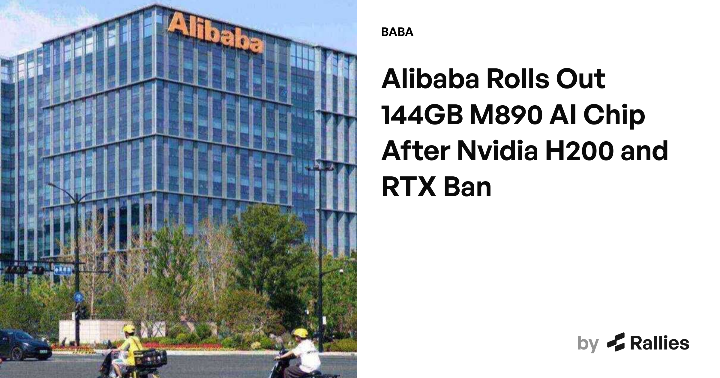 Alibaba Rolls Out 144GB M890 AI Chip After Nvidia H200 and RTX Ban ...