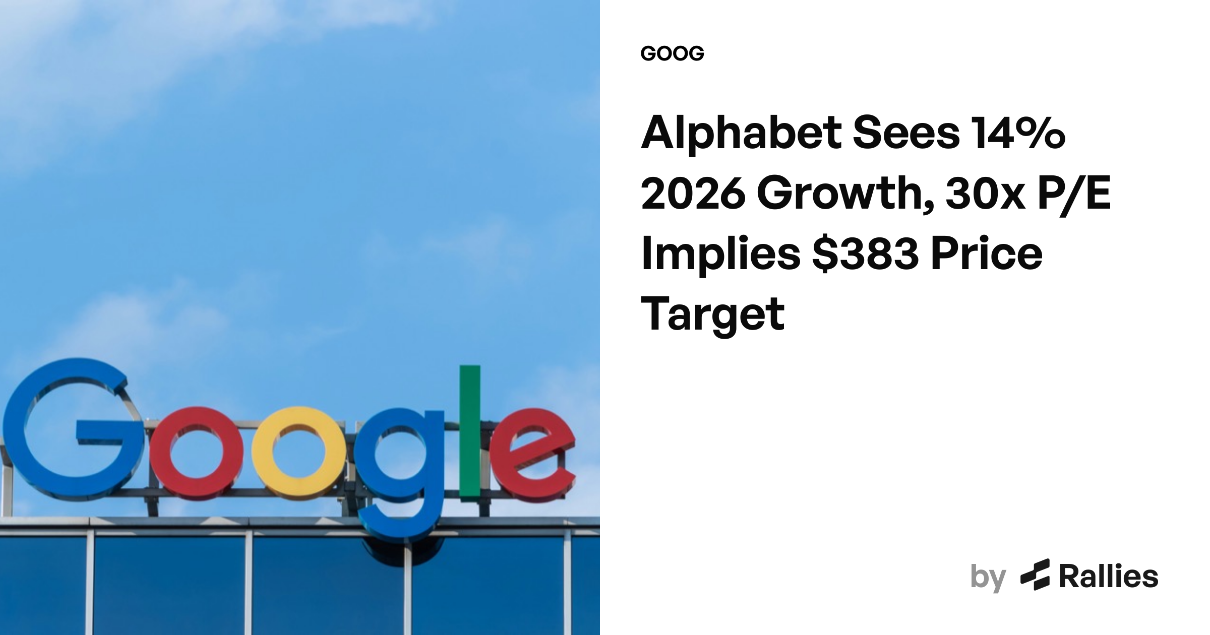 Alphabet Sees 14% 2026 Growth, 30x P/E Implies $383 Price Target - GOOG ...
