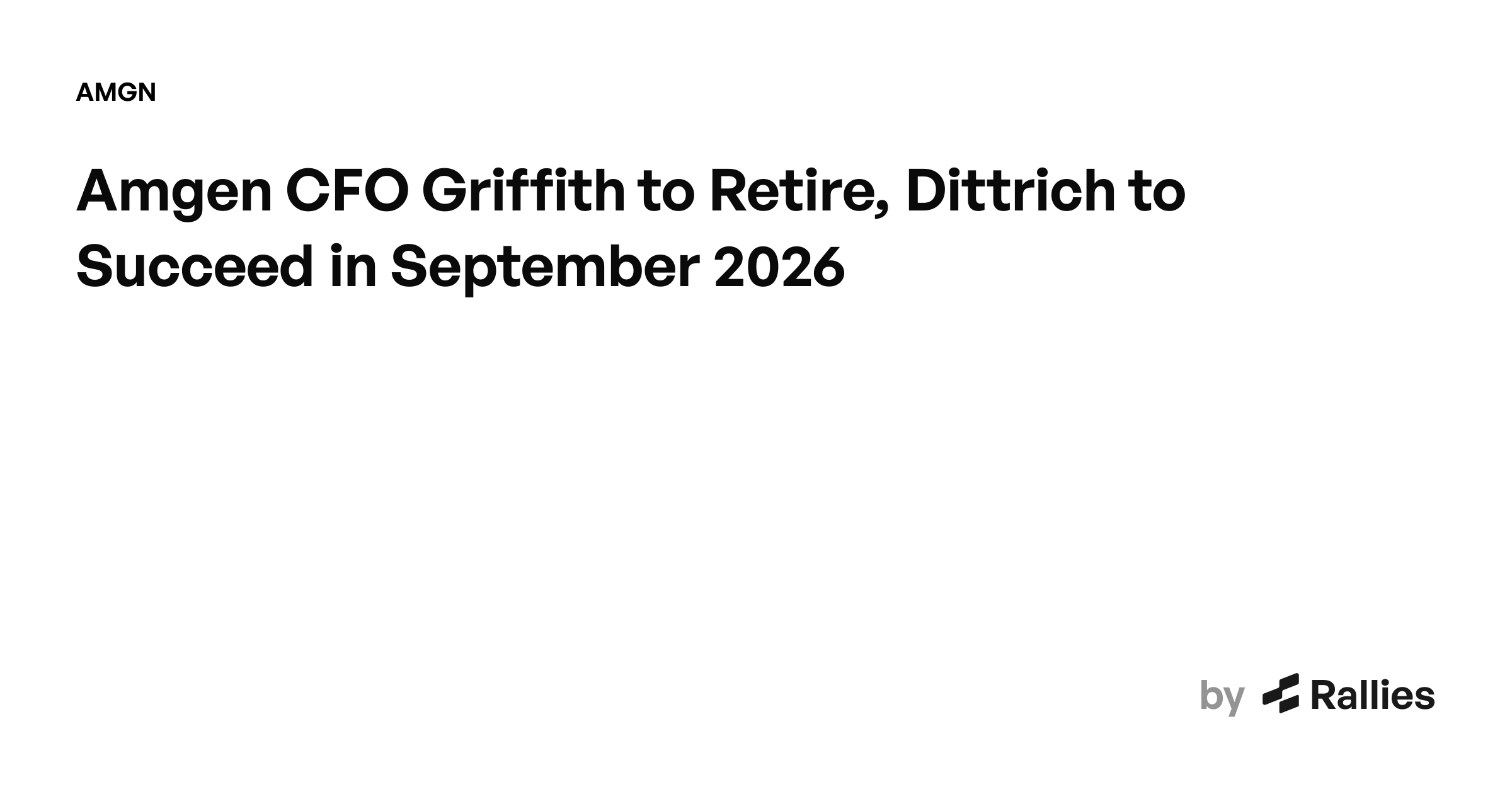 Amgen CFO Griffith to Retire, Dittrich to Succeed in September 2026 ...