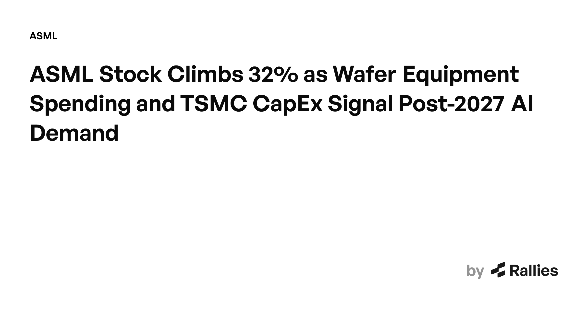 ASML Stock Climbs 32% as Wafer Equipment Spending and TSMC CapEx Signal ...