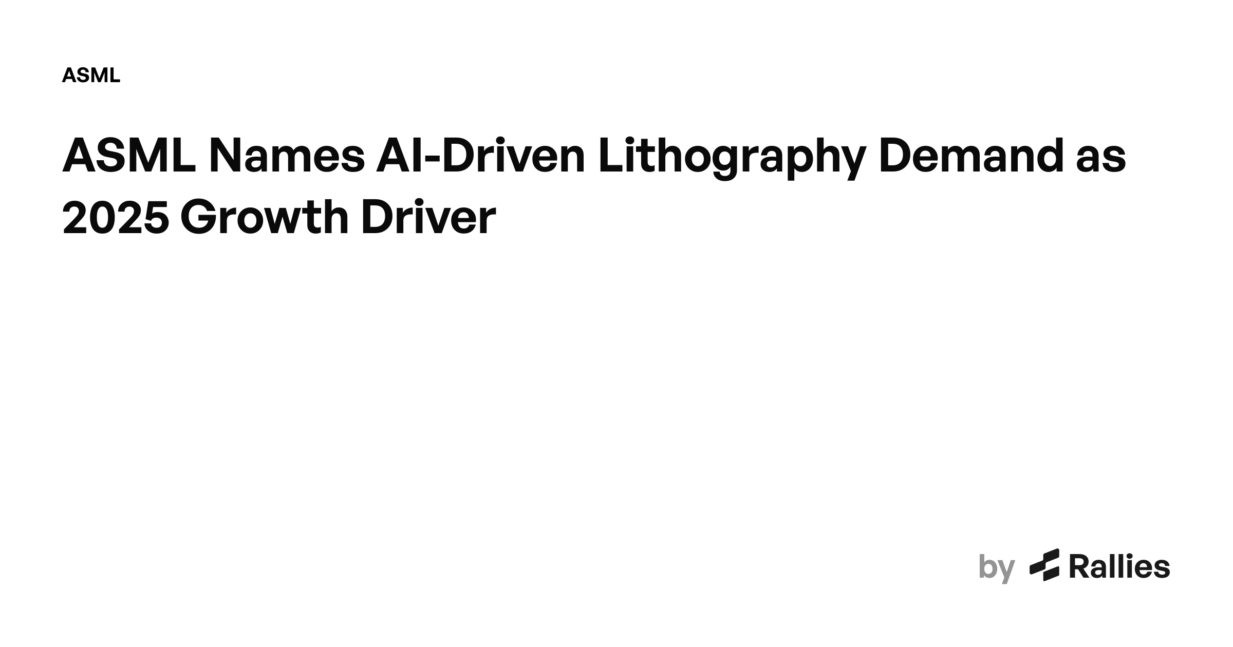 ASML Names AI-Driven Lithography Demand as 2025 Growth Driver - ASML ...