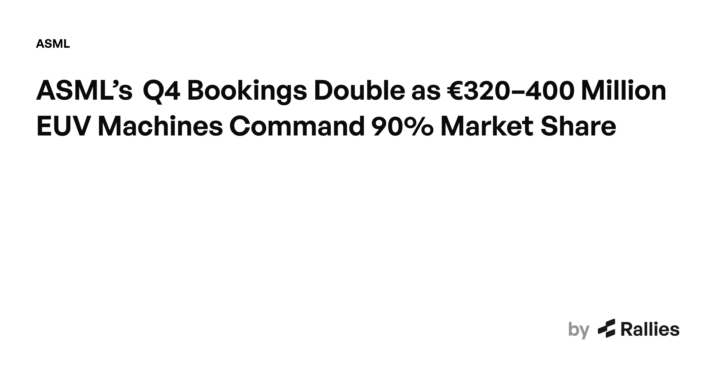 ASML’s Q4 Bookings Double as €320–400 Million EUV Machines Command 90% ...