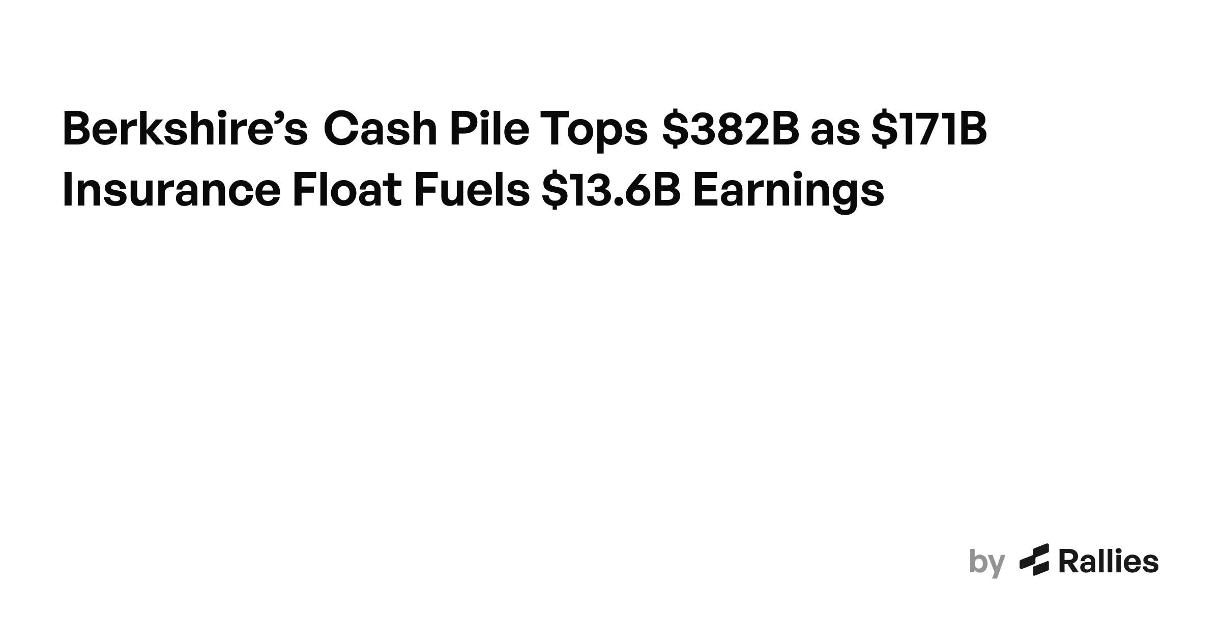 Berkshire’s Cash Pile Tops $382B as $171B Insurance Float Fuels $13.6B ...