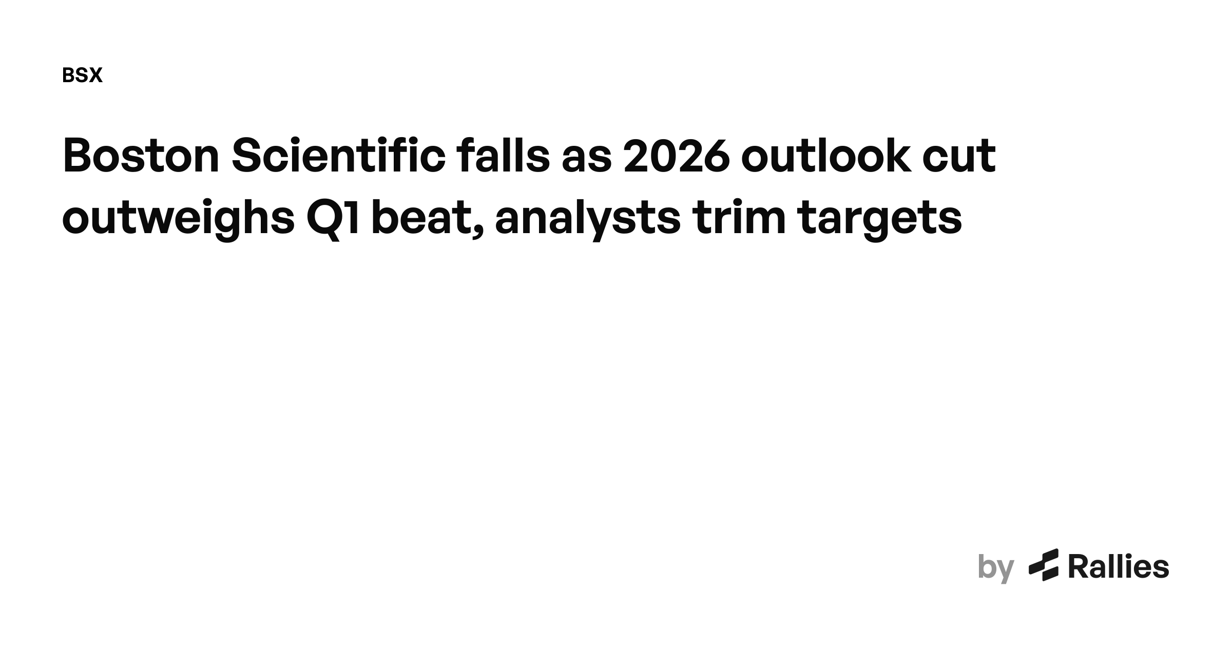 Boston Scientific falls as 2026 outlook cut outweighs Q1 beat, analysts ...