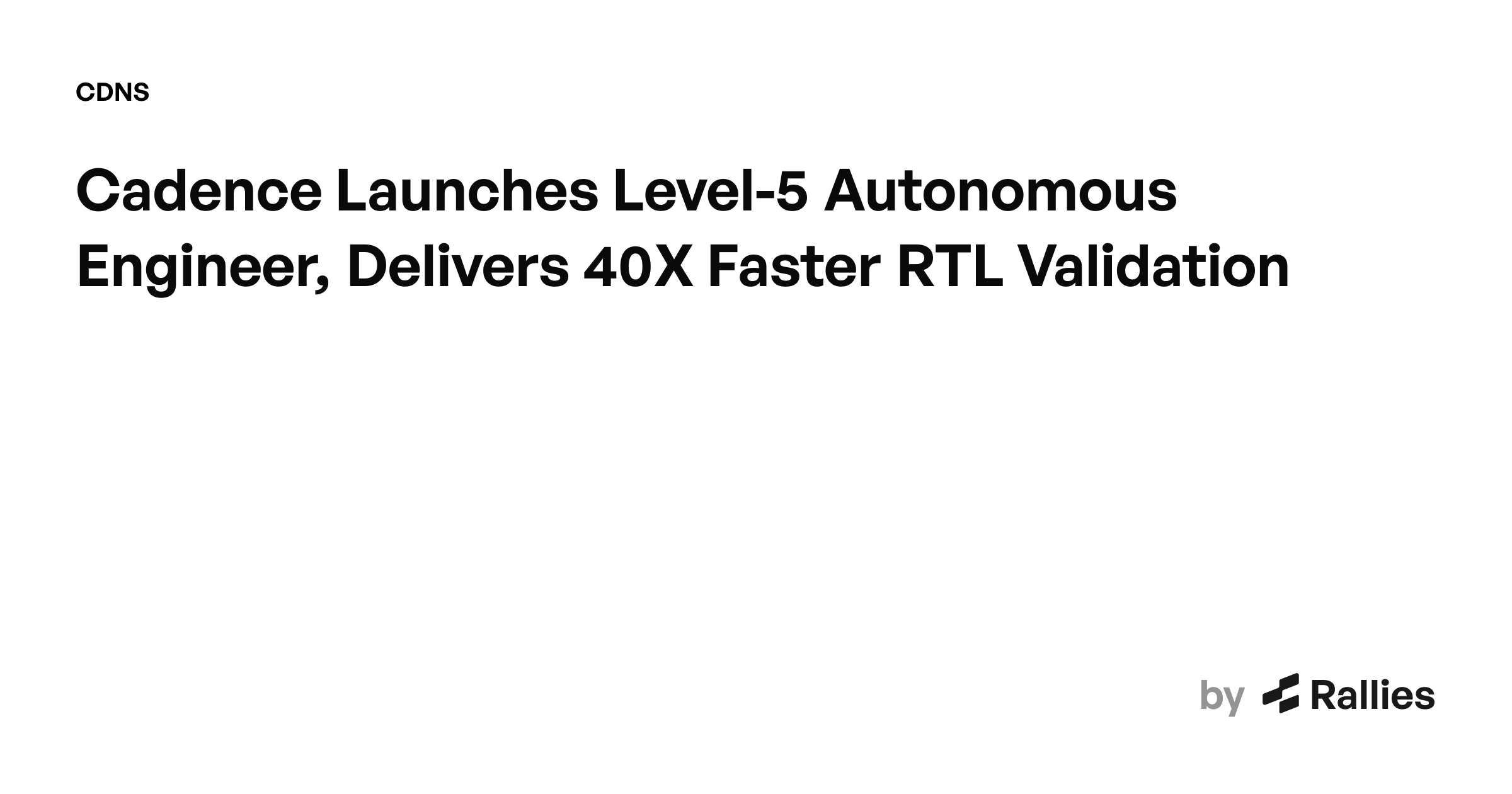 Cadence Launches Level-5 Autonomous Engineer, Delivers 40X Faster RTL ...