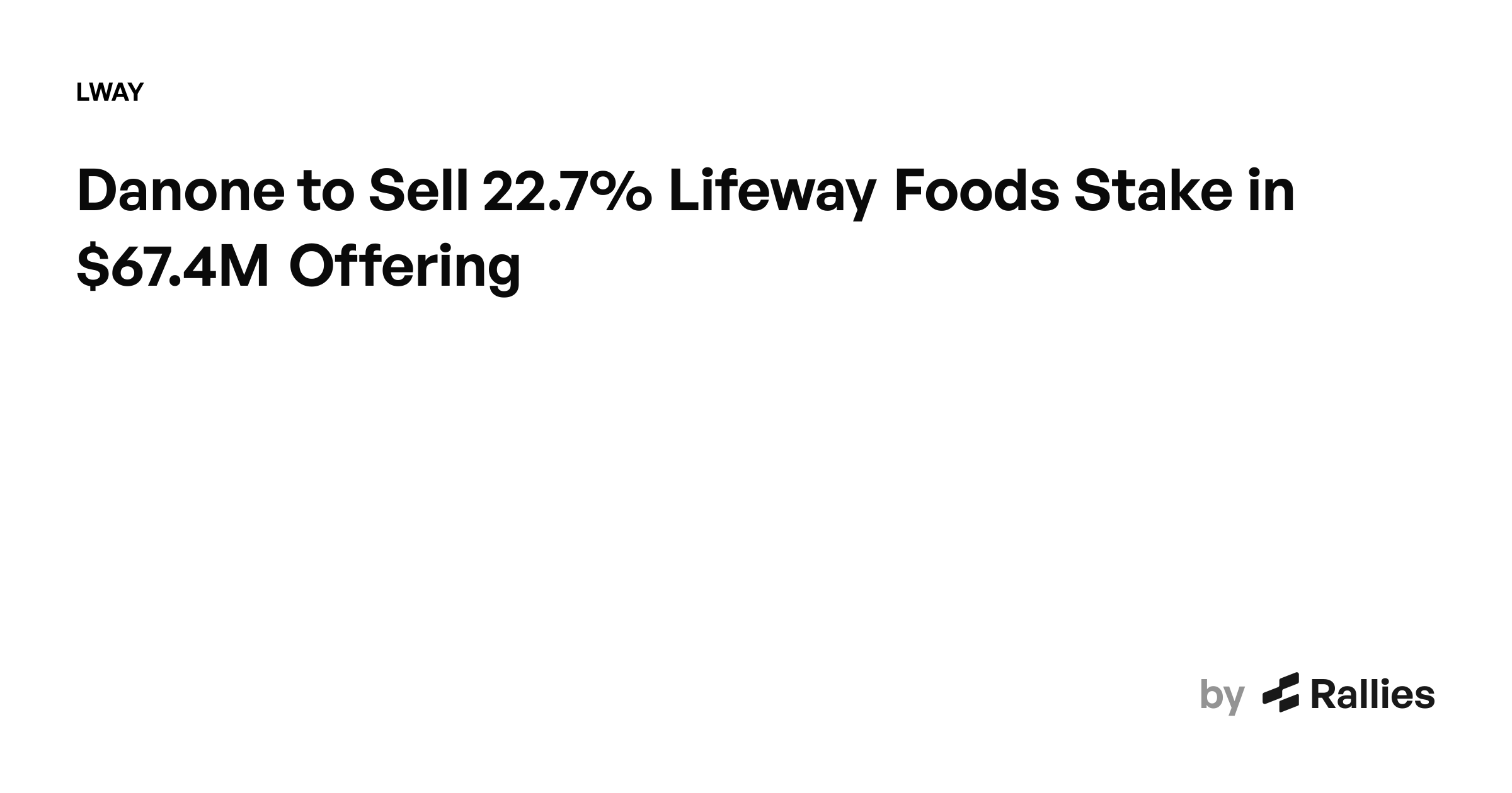 Danone to Sell 22.7% Lifeway Foods Stake in $67.4M Offering - LWAY News ...