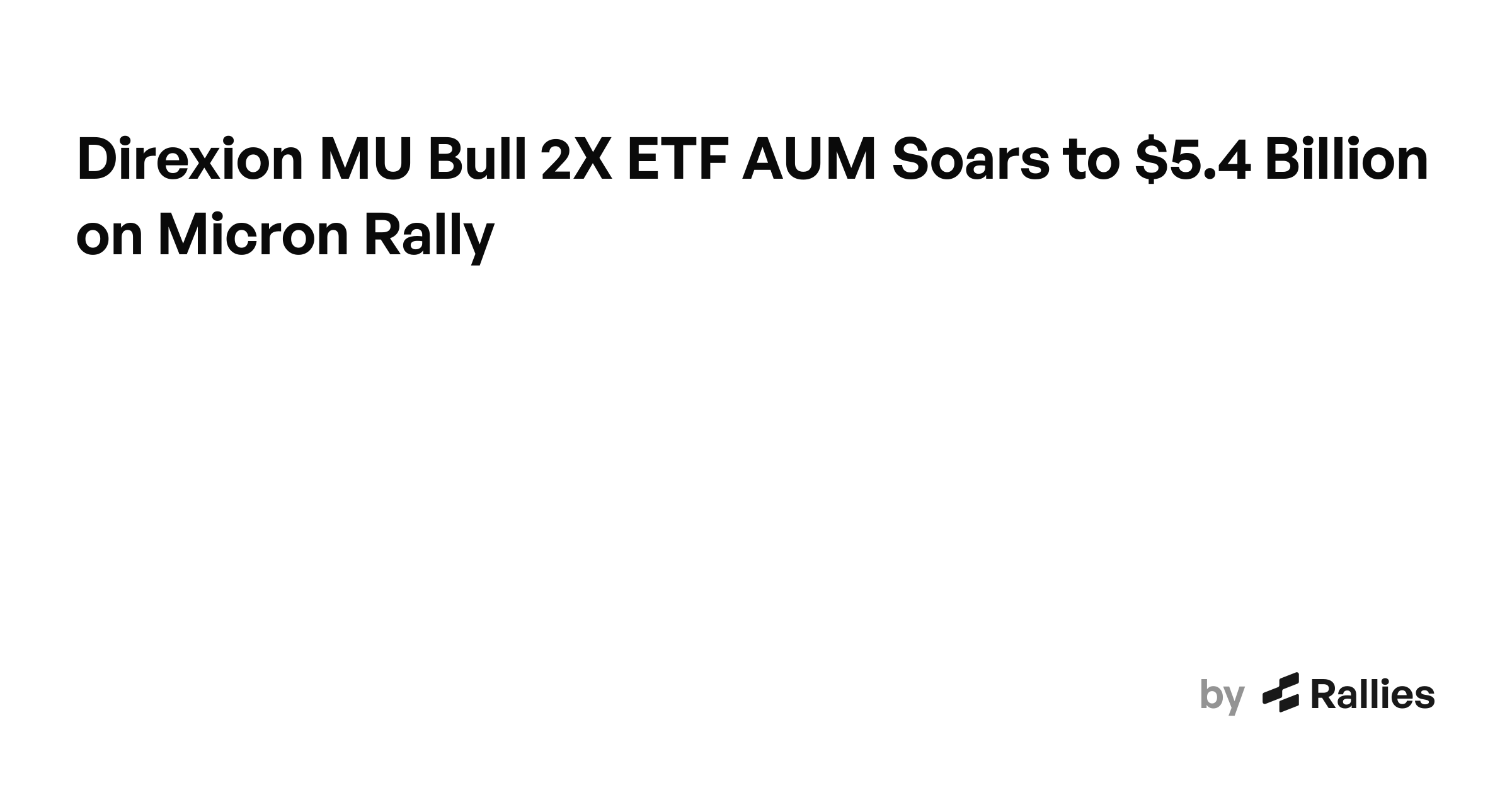 Direxion MU Bull 2X ETF AUM Soars to $5.4 Billion on Micron Rally - MUU ...