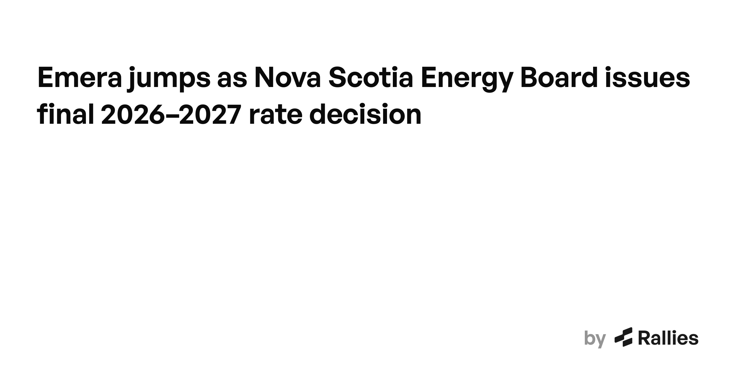 Emera jumps as Nova Scotia Energy Board issues final 2026–2027 rate ...