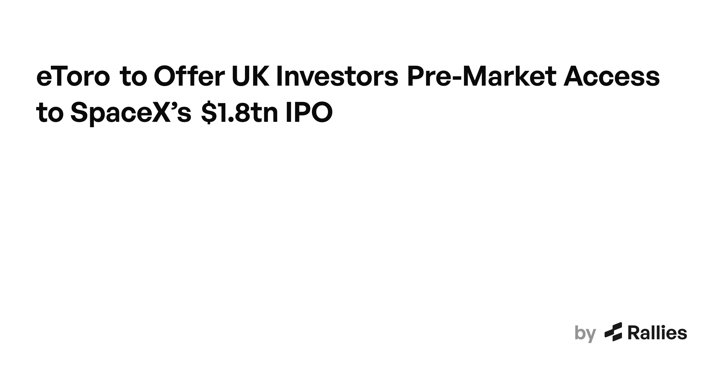 eToro to Offer UK Investors Pre-Market Access to SpaceX’s $1.8tn IPO ...