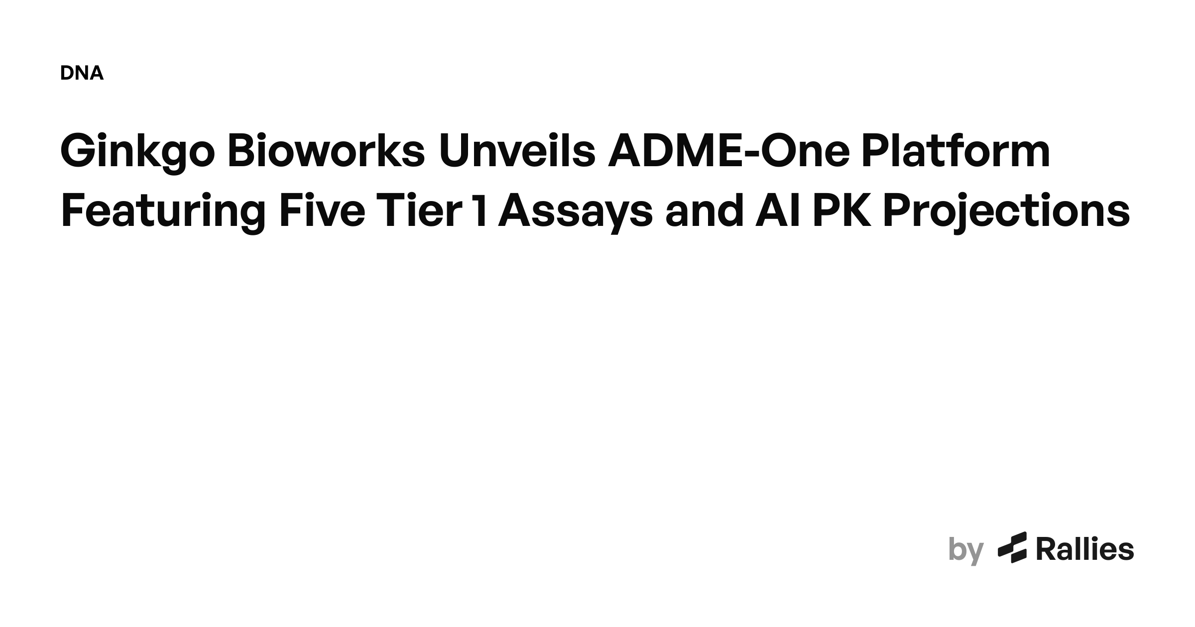 Ginkgo Bioworks Unveils ADME-One Platform Featuring Five Tier 1 Assays ...