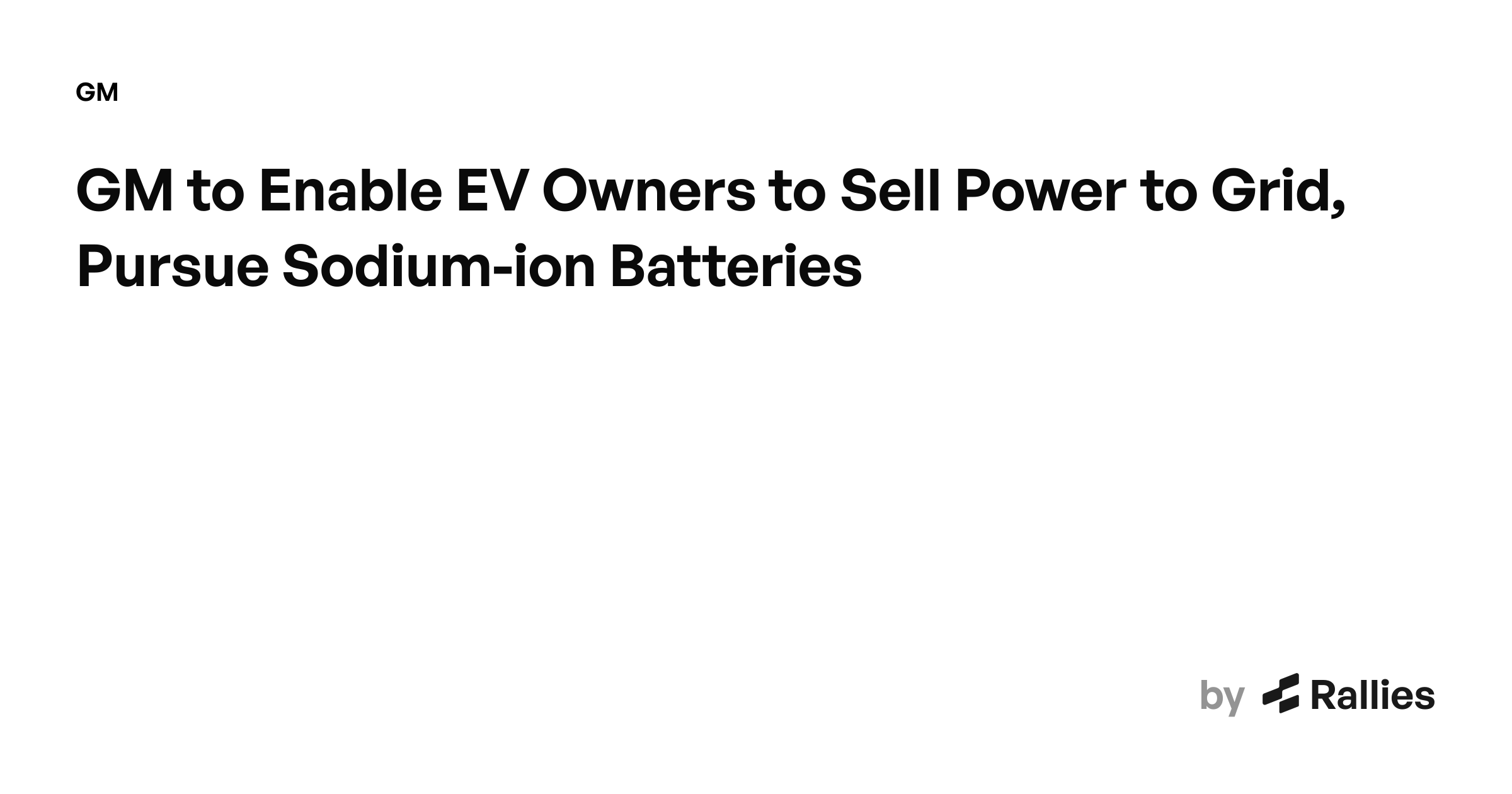GM to Enable EV Owners to Sell Power to Grid, Pursue Sodium-ion ...