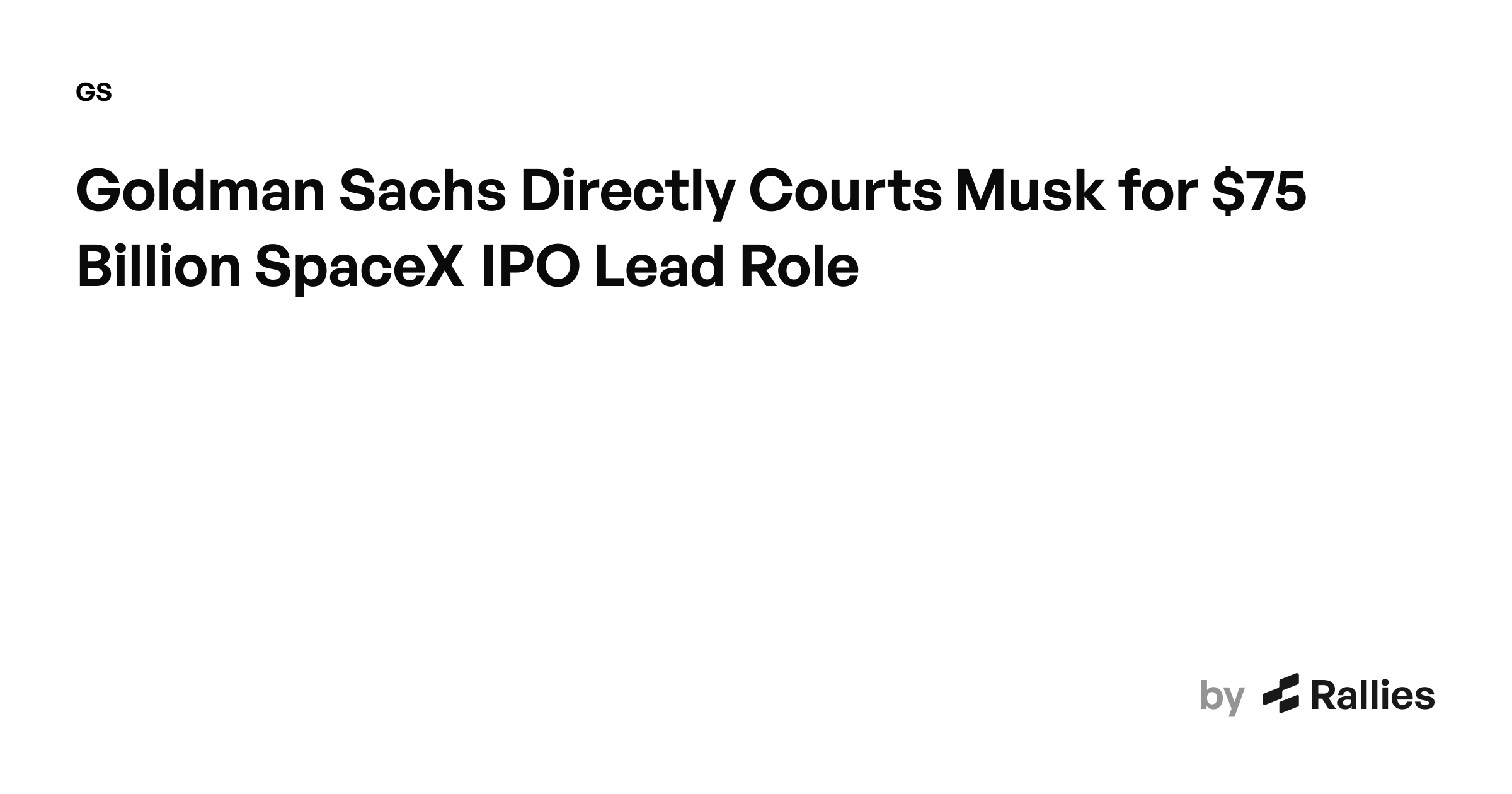 Goldman Sachs Directly Courts Musk for $75 Billion SpaceX IPO Lead Role ...