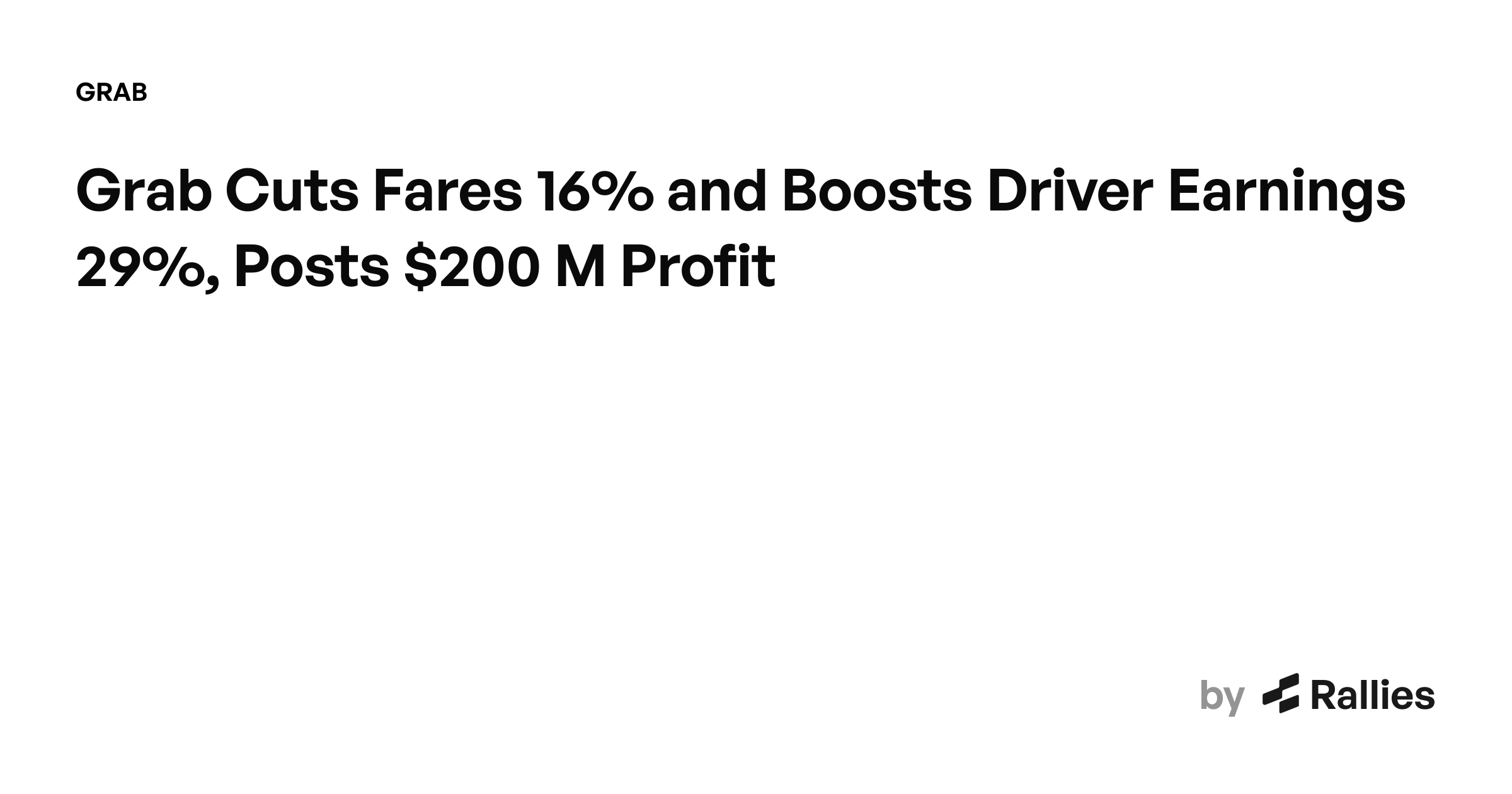 Grab Cuts Fares 16% and Boosts Driver Earnings 29%, Posts $200 M Profit ...