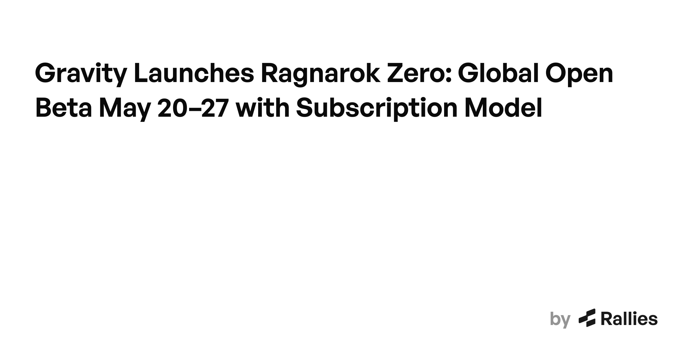 Gravity Launches Ragnarok Zero: Global Open Beta May 20–27 with ...