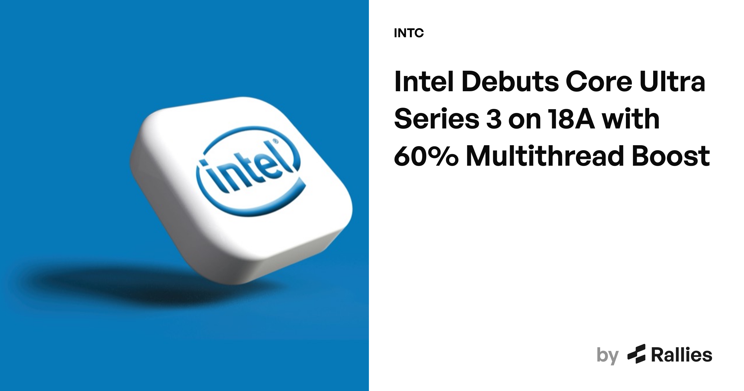Intel Debuts Core Ultra Series 3 on 18A with 60% Multithread Boost ...