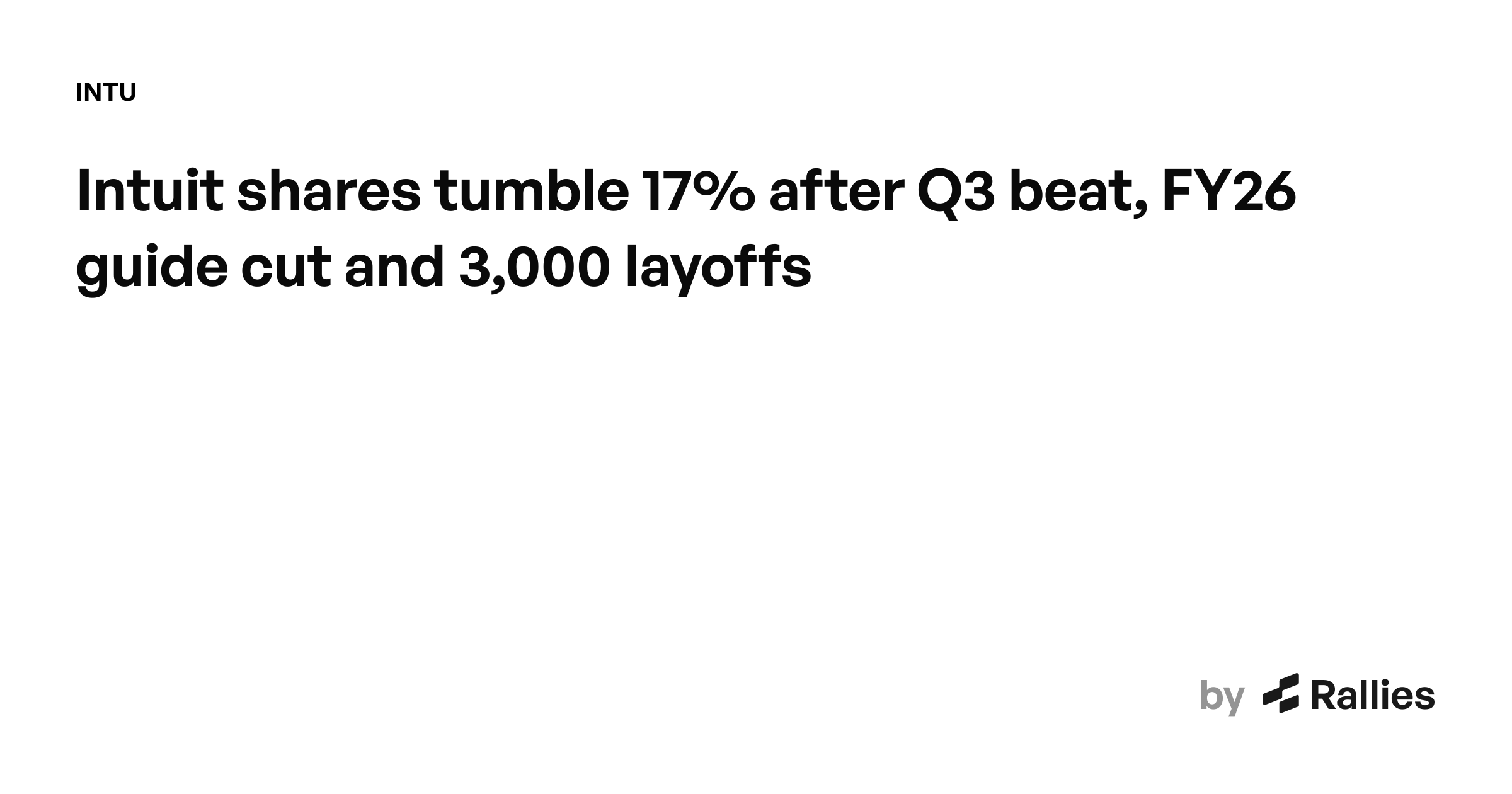 Intuit shares tumble 17% after Q3 beat, FY26 guide cut and 3,000 ...