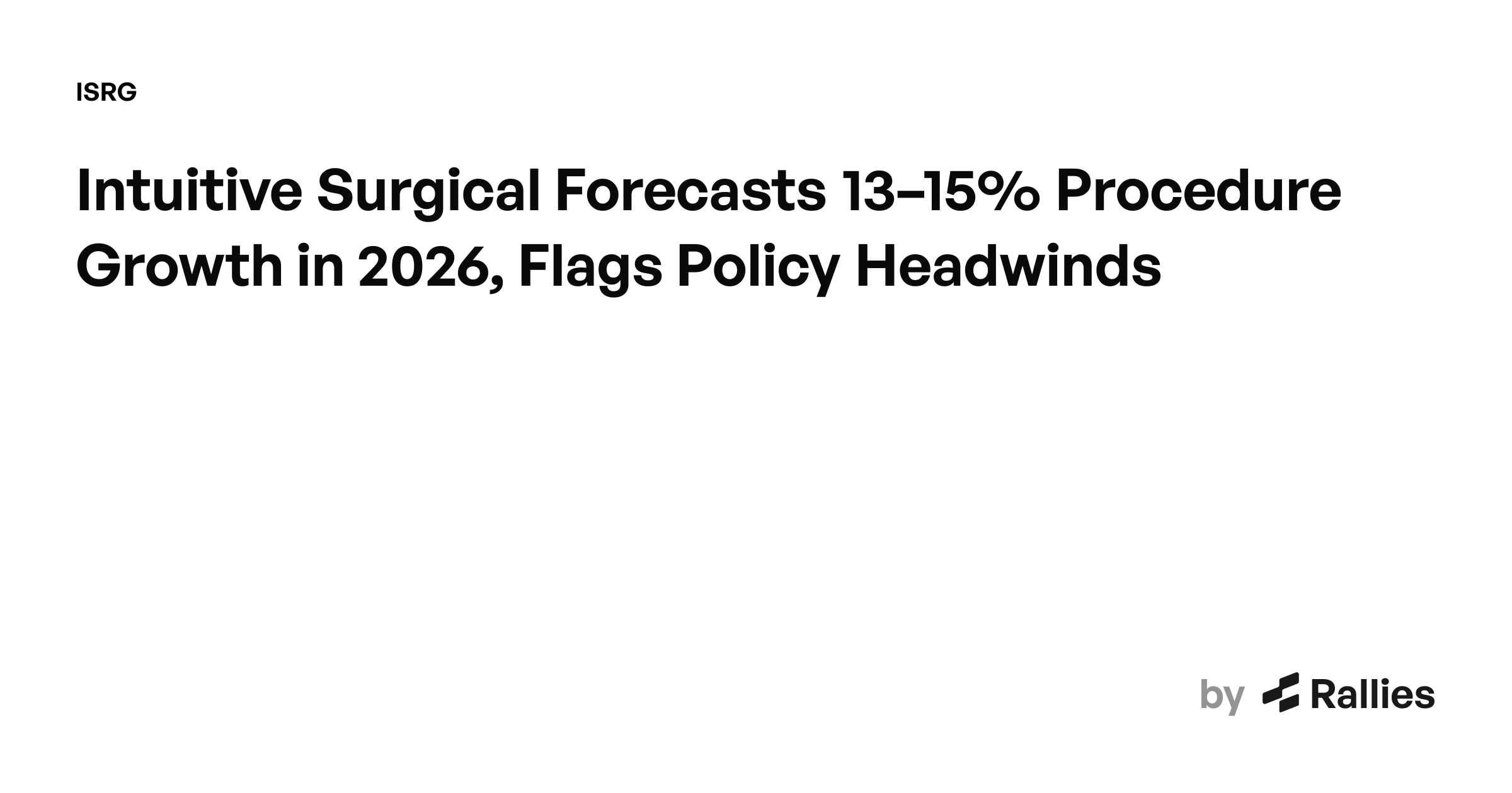 Intuitive Surgical Forecasts 13–15% Procedure Growth in 2026, Flags ...