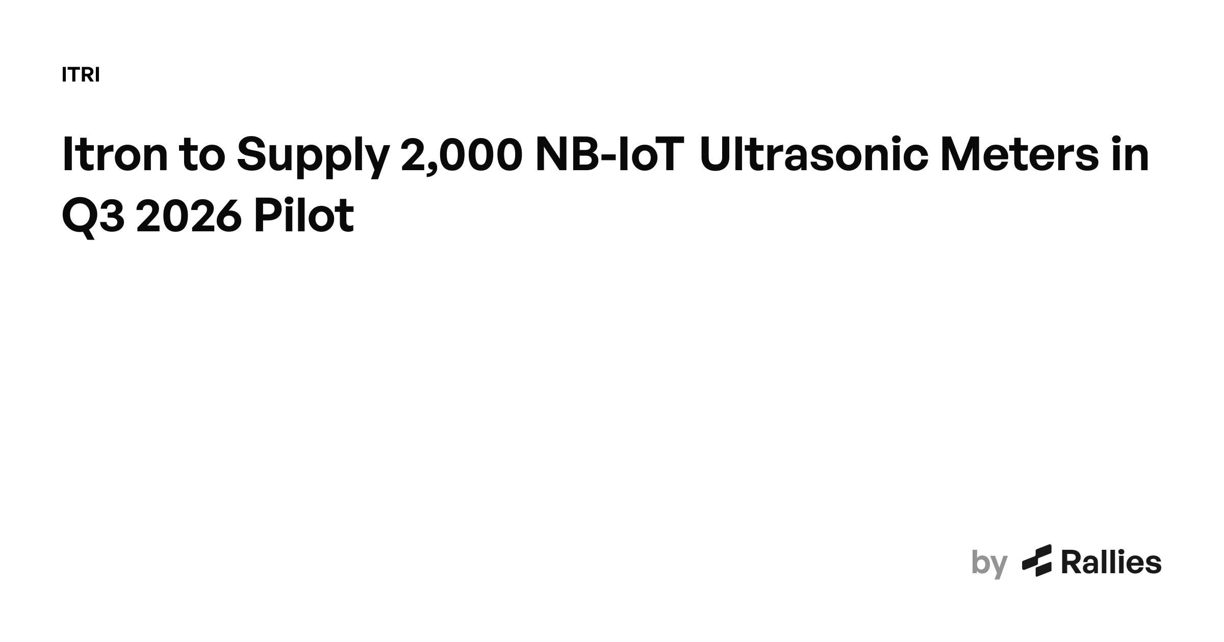 Itron to Supply 2,000 NB-IoT Ultrasonic Meters in Q3 2026 Pilot - ITRI ...