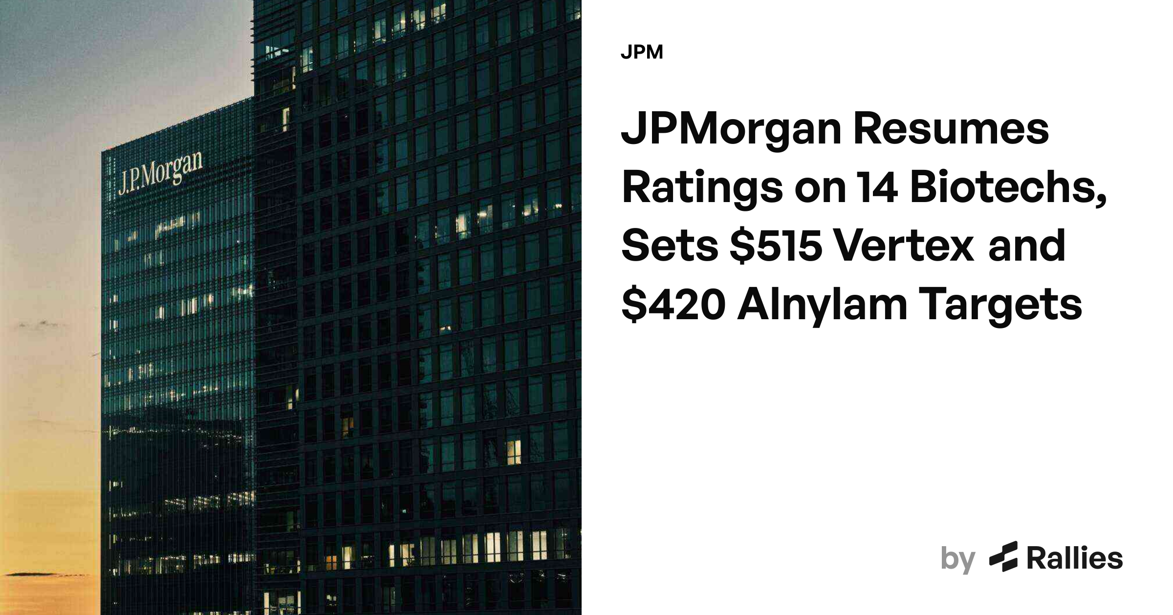 JPMorgan Resumes Ratings on 14 Biotechs, Sets $515 Vertex and $420 ...