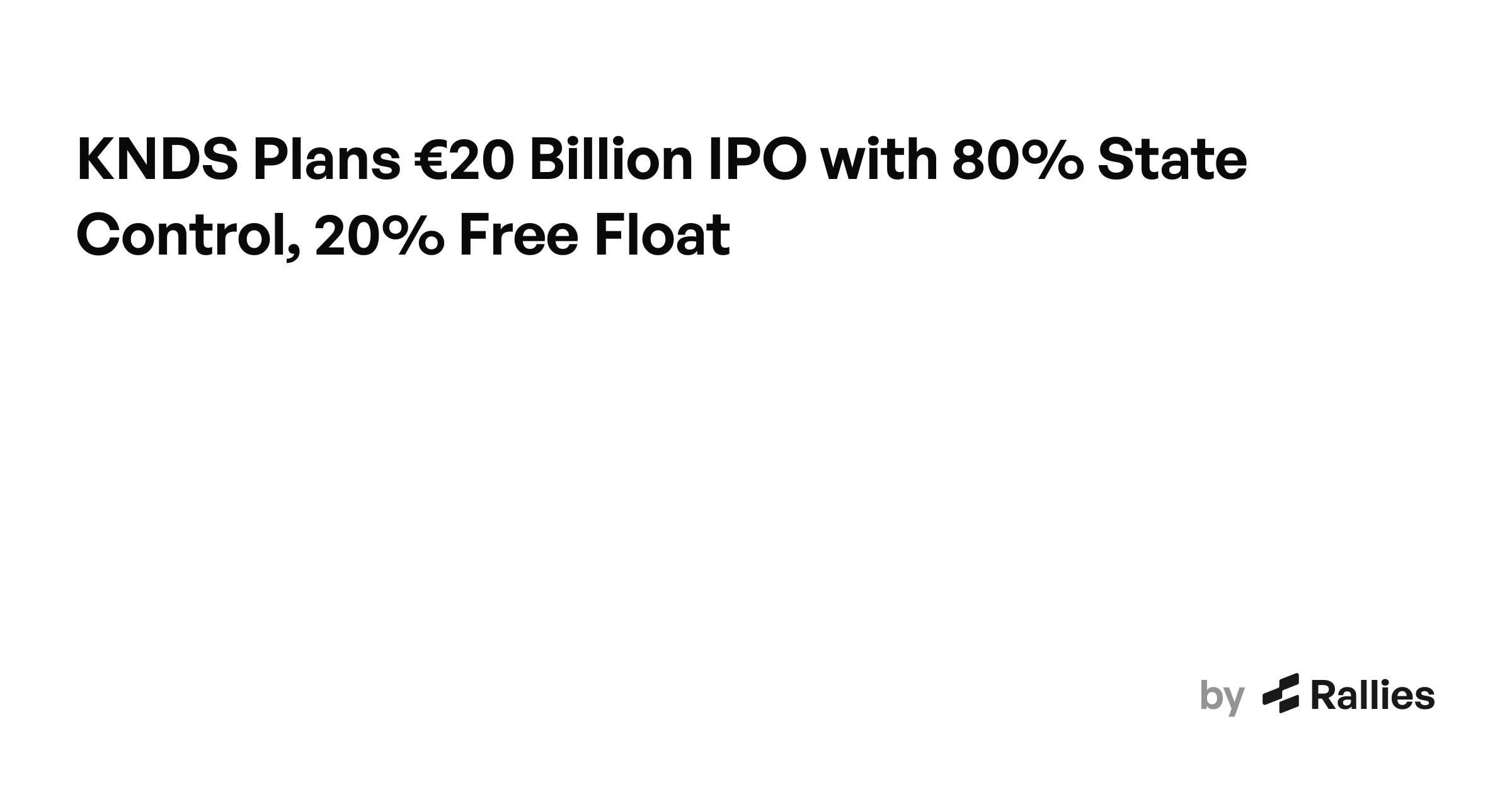 KNDS Plans €20 Billion IPO with 80% State Control, 20% Free Float ...