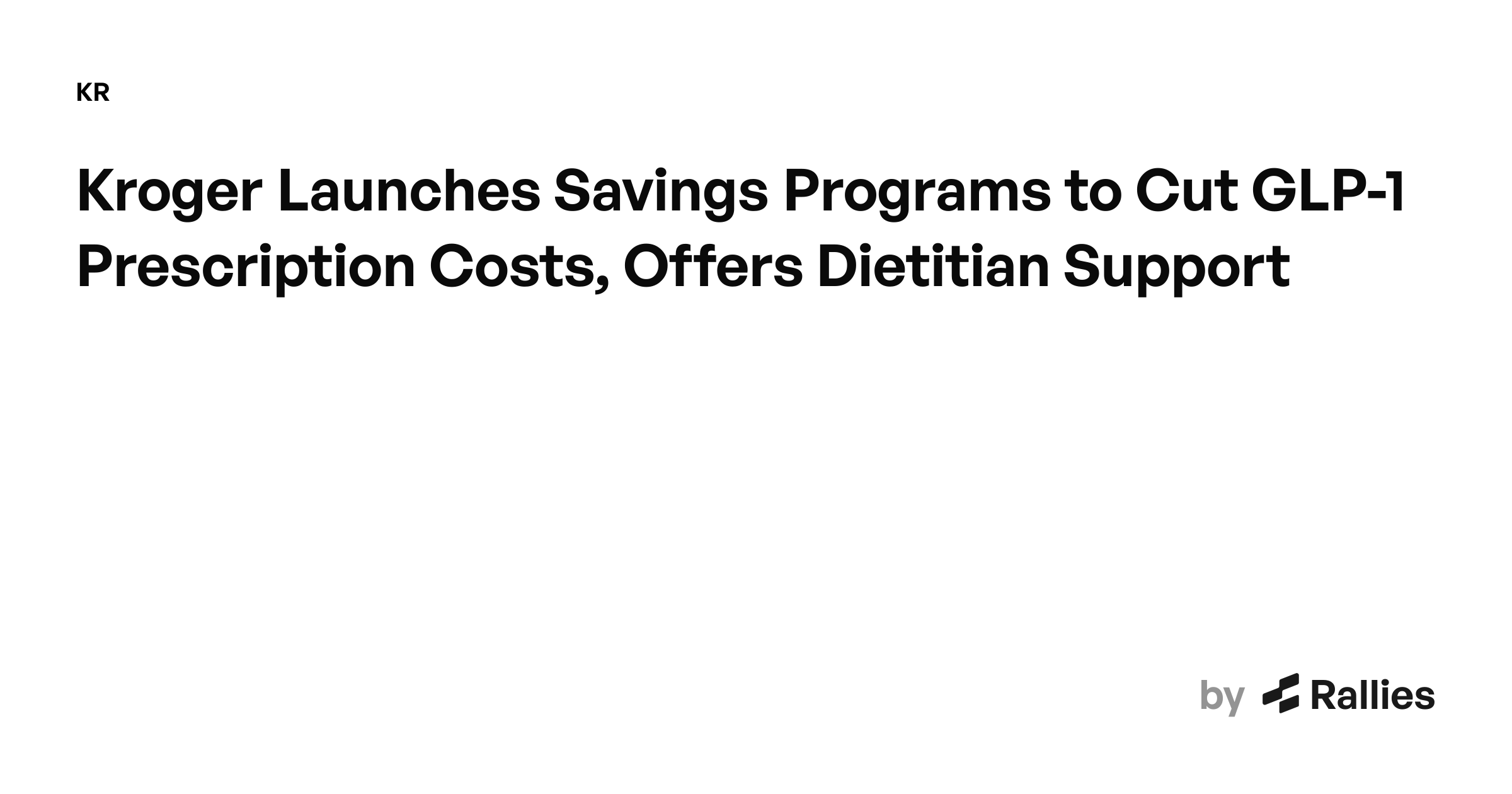 Kroger Launches Savings Programs to Cut GLP-1 Prescription Costs ...