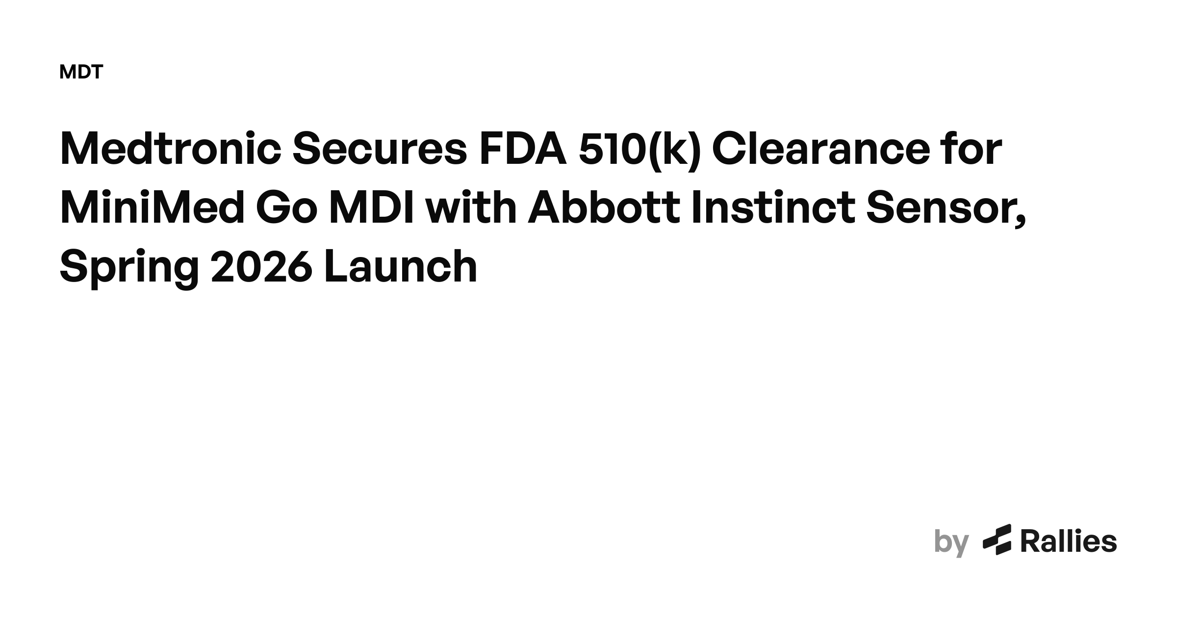 Medtronic Secures FDA 510(k) Clearance for MiniMed Go MDI with Abbott ...