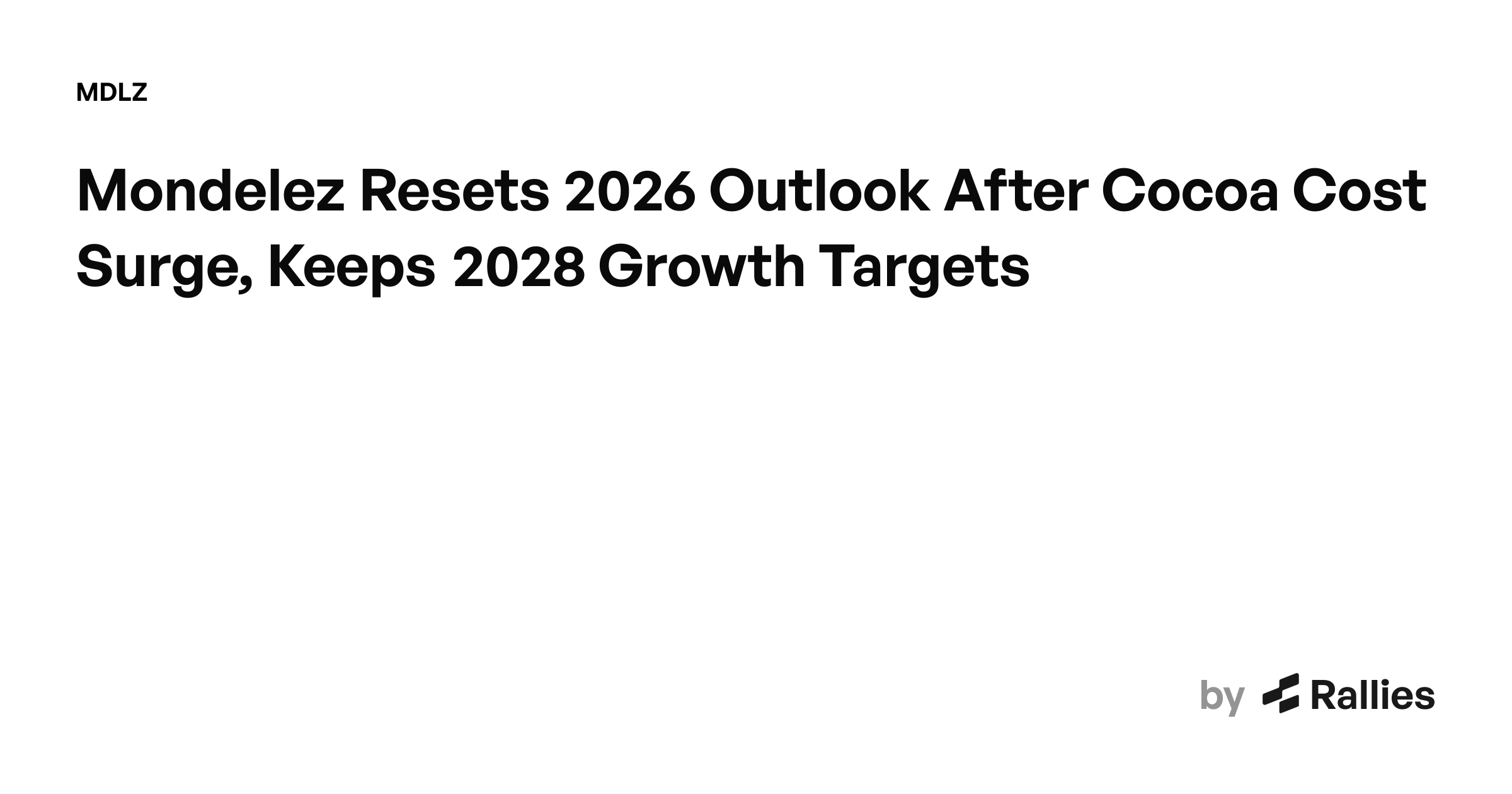 Mondelez Resets 2026 Outlook After Cocoa Cost Surge, Keeps 2028 Growth ...