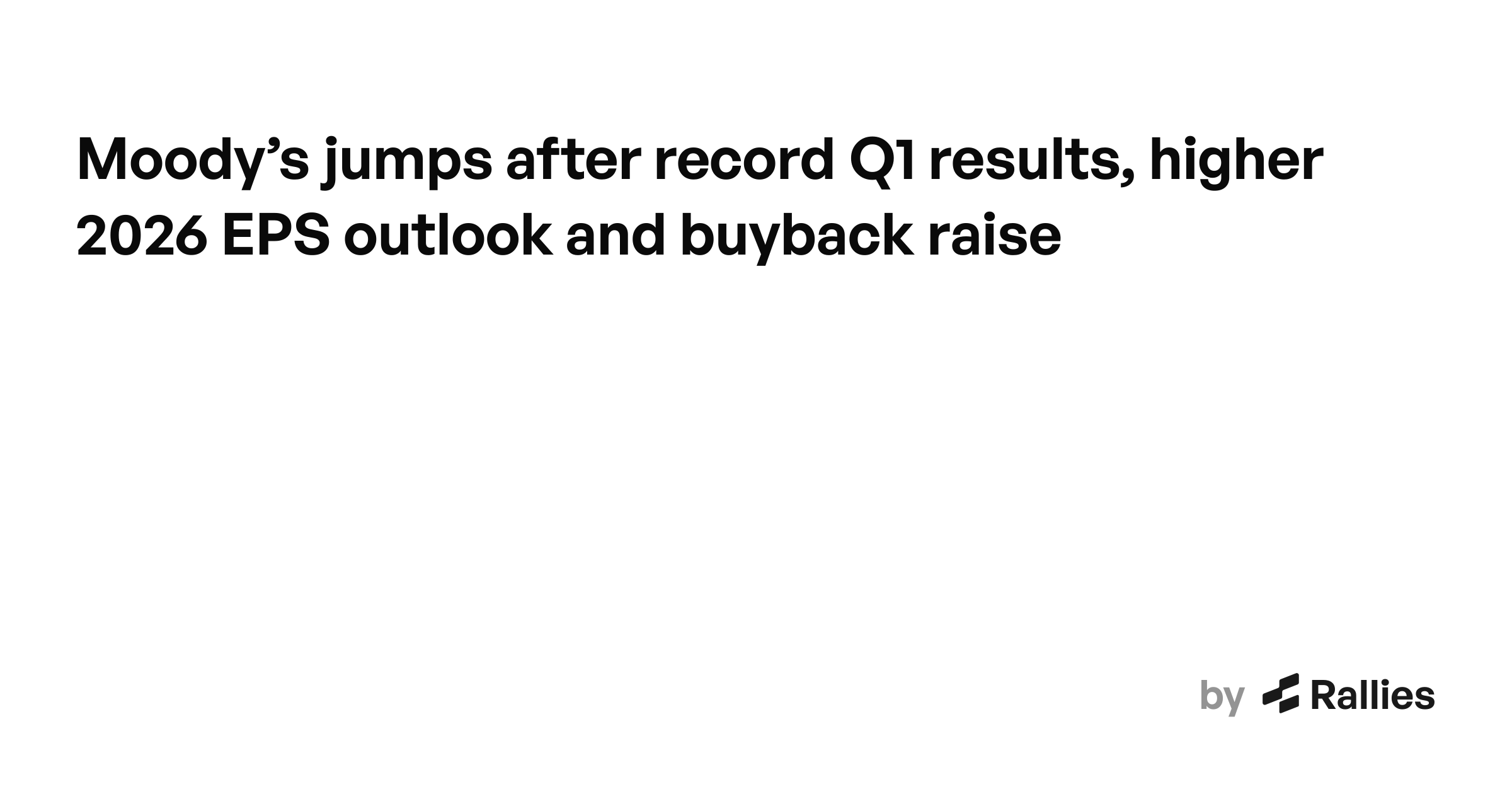 Moody’s jumps after record Q1 results, higher 2026 EPS outlook and ...