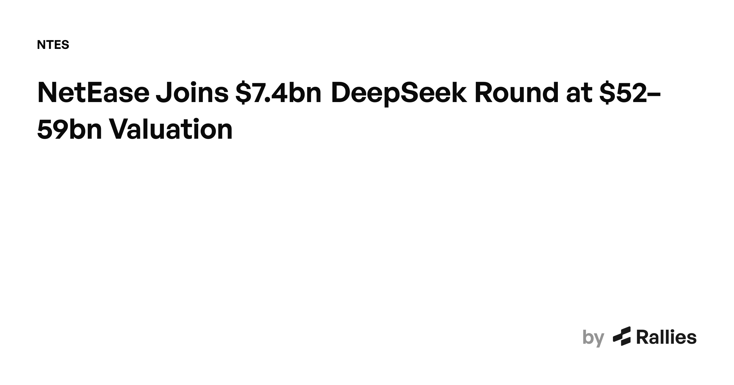 NetEase Joins $7.4bn DeepSeek Round at $52–59bn Valuation - NTES News ...