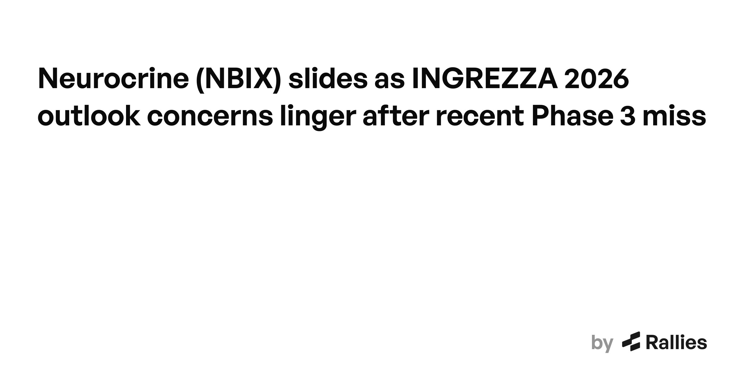 Neurocrine (NBIX) slides as INGREZZA 2026 outlook concerns linger after ...