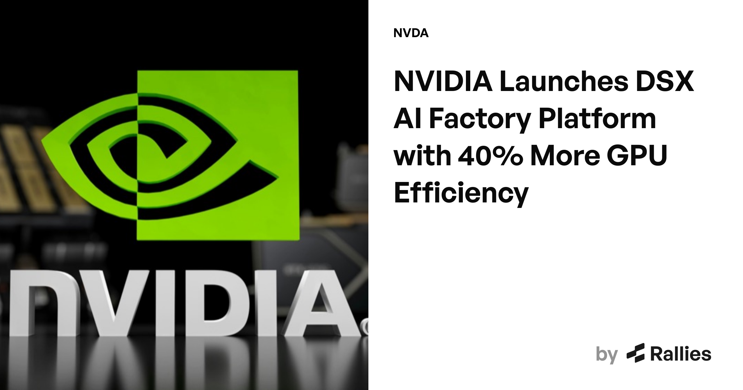NVIDIA Launches DSX AI Factory Platform with 40% More GPU Efficiency ...
