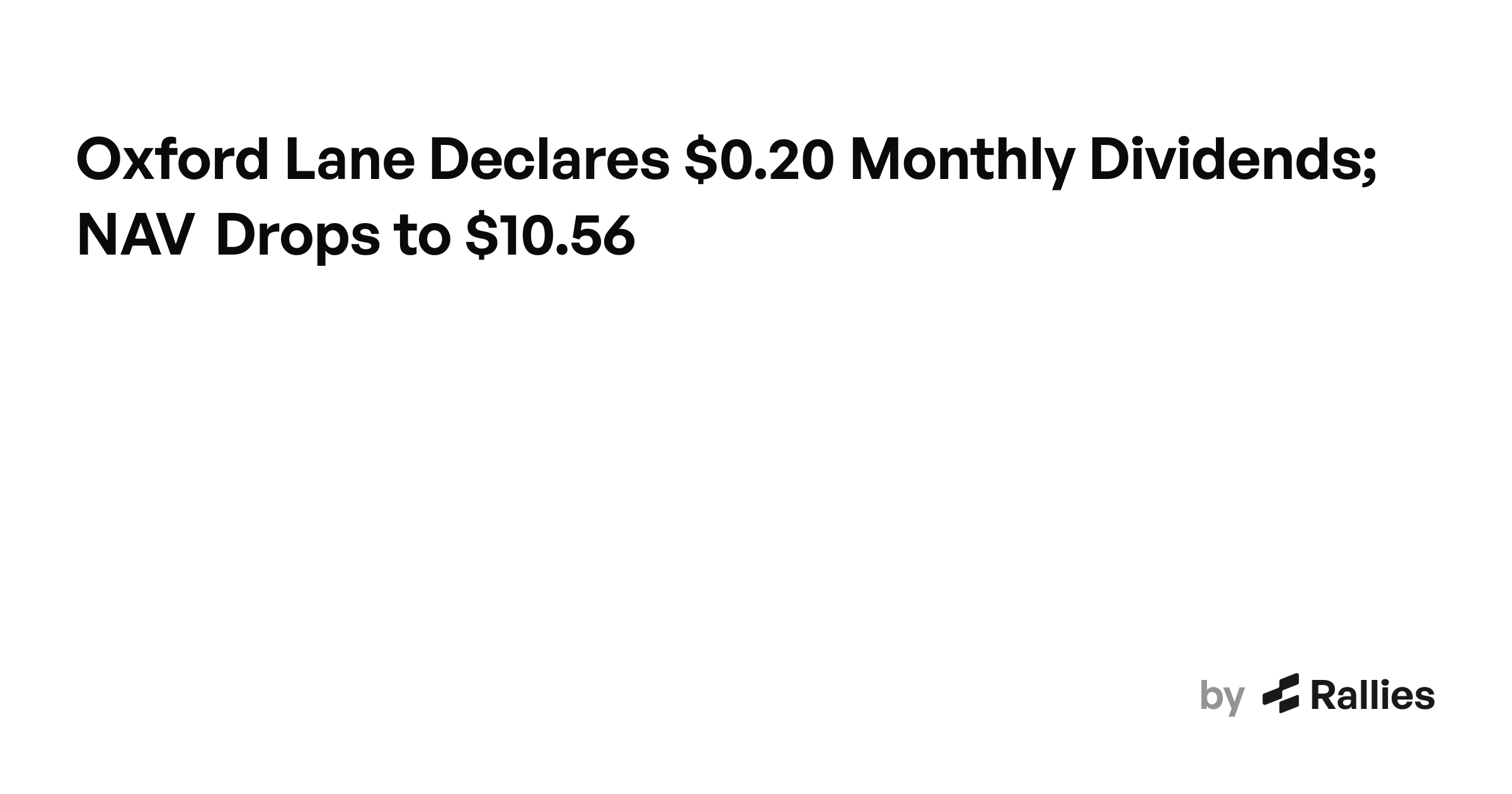 Oxford Lane Declares $0.20 Monthly Dividends; NAV Drops to $10.56 ...