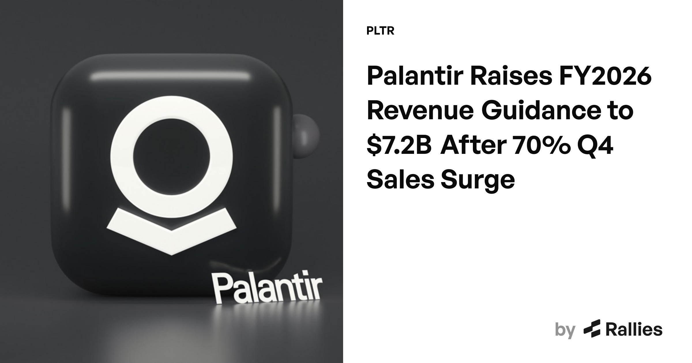 Palantir Raises FY2026 Revenue Guidance to $7.2B After 70% Q4 Sales ...