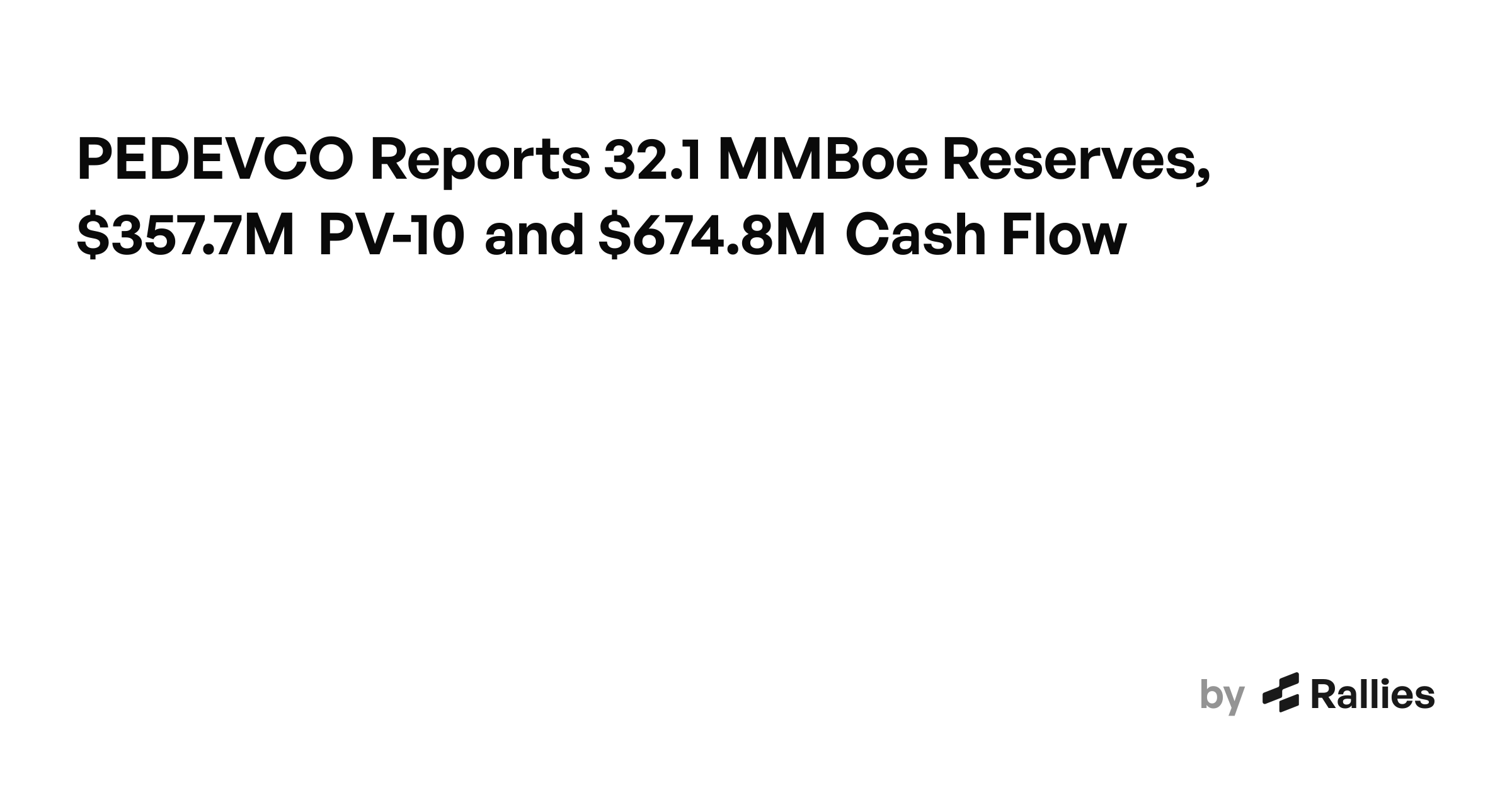 PEDEVCO Reports 32.1 MMBoe Reserves, $357.7M PV-10 and $674.8M Cash ...