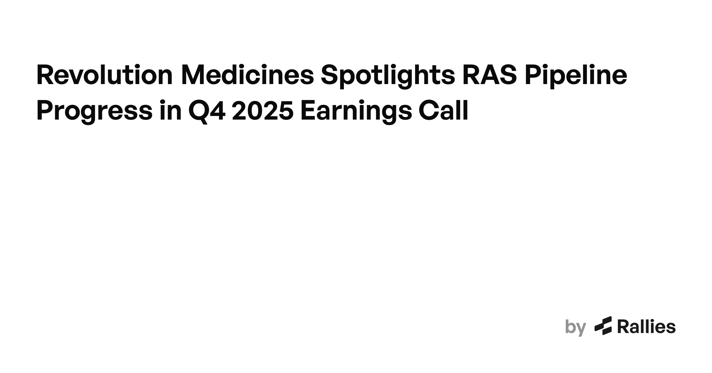 Revolution Medicines Spotlights RAS Pipeline Progress in Q4 2025 ...