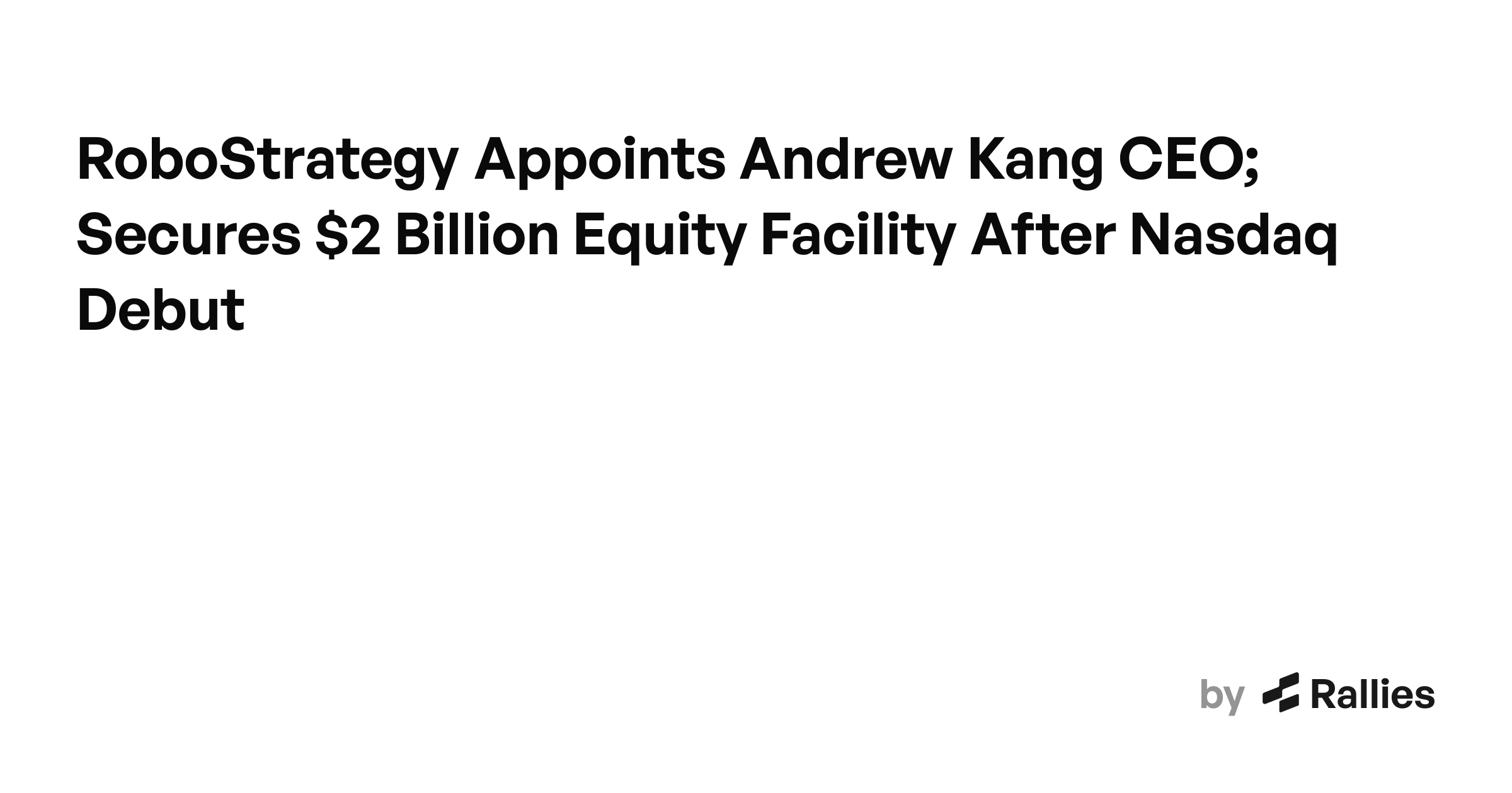 RoboStrategy Appoints Andrew Kang CEO; Secures $2 Billion Equity ...