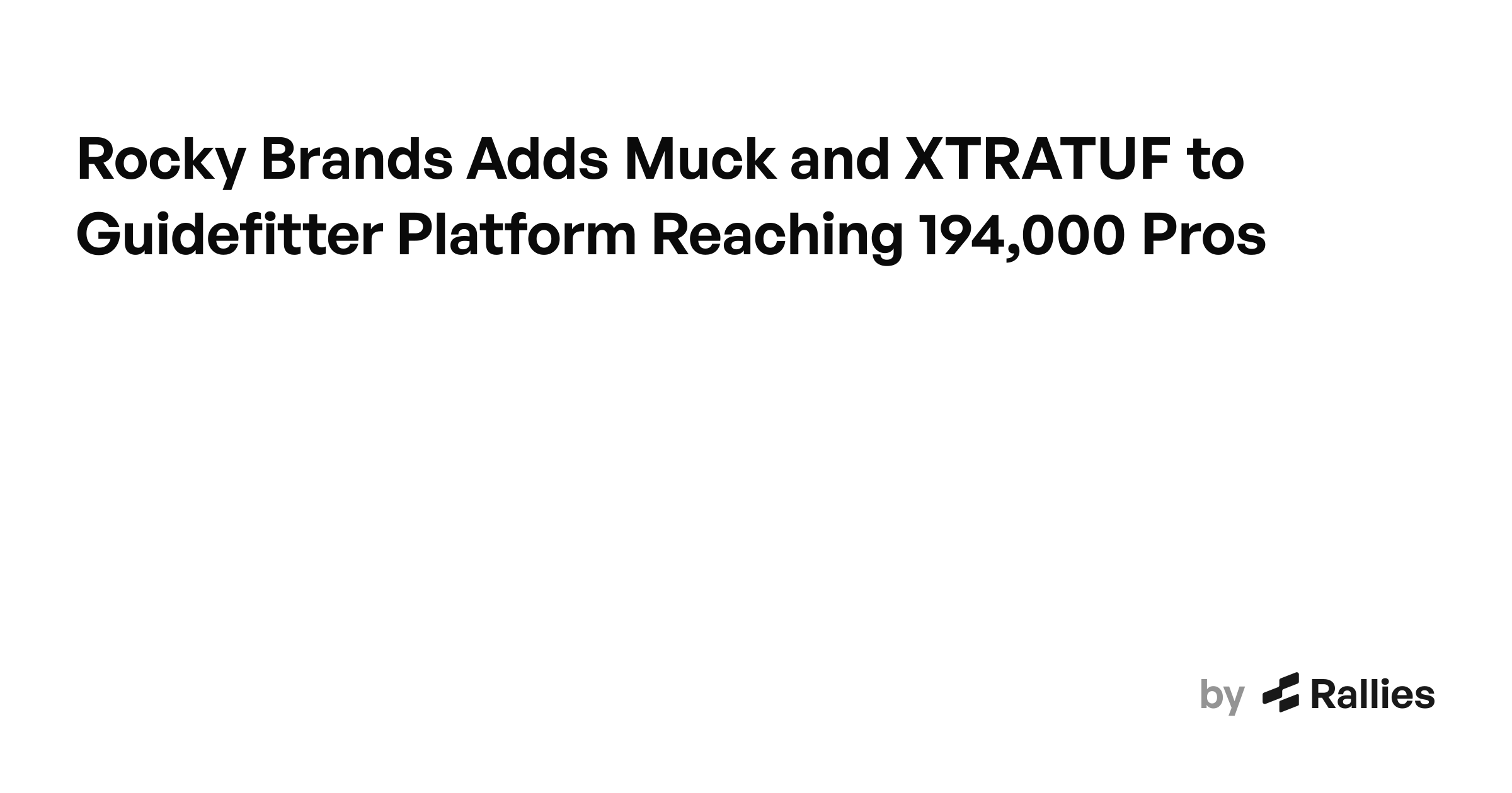 Rocky Brands Adds Muck and XTRATUF to Guidefitter Platform Reaching ...