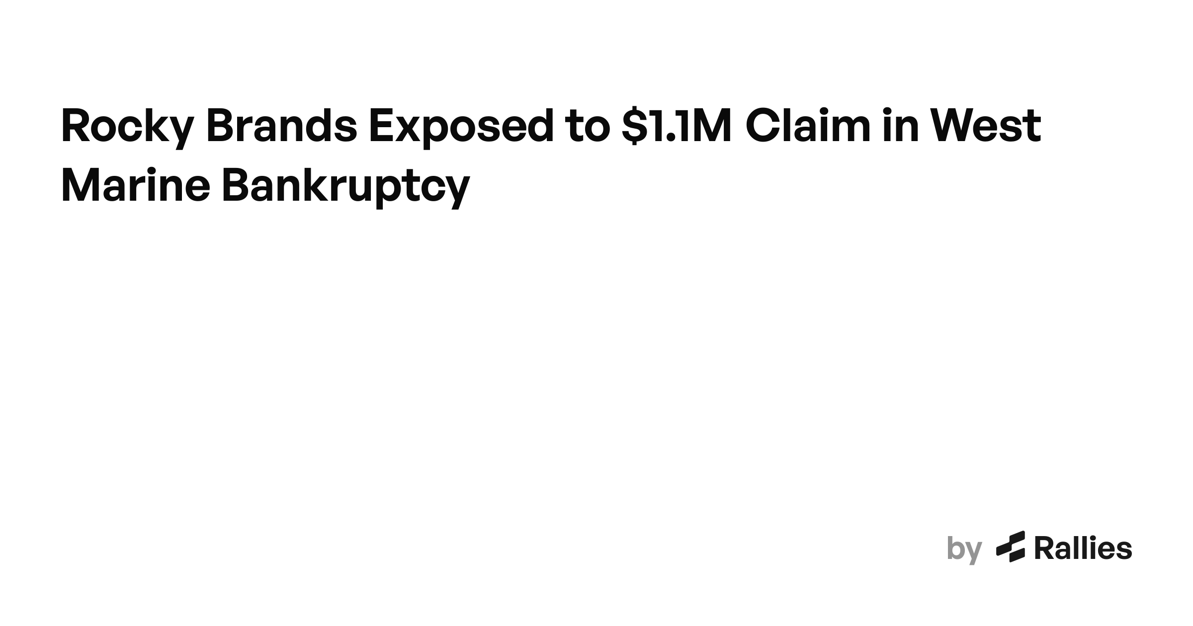 Rocky Brands Exposed to $1.1M Claim in West Marine Bankruptcy - RCKY ...