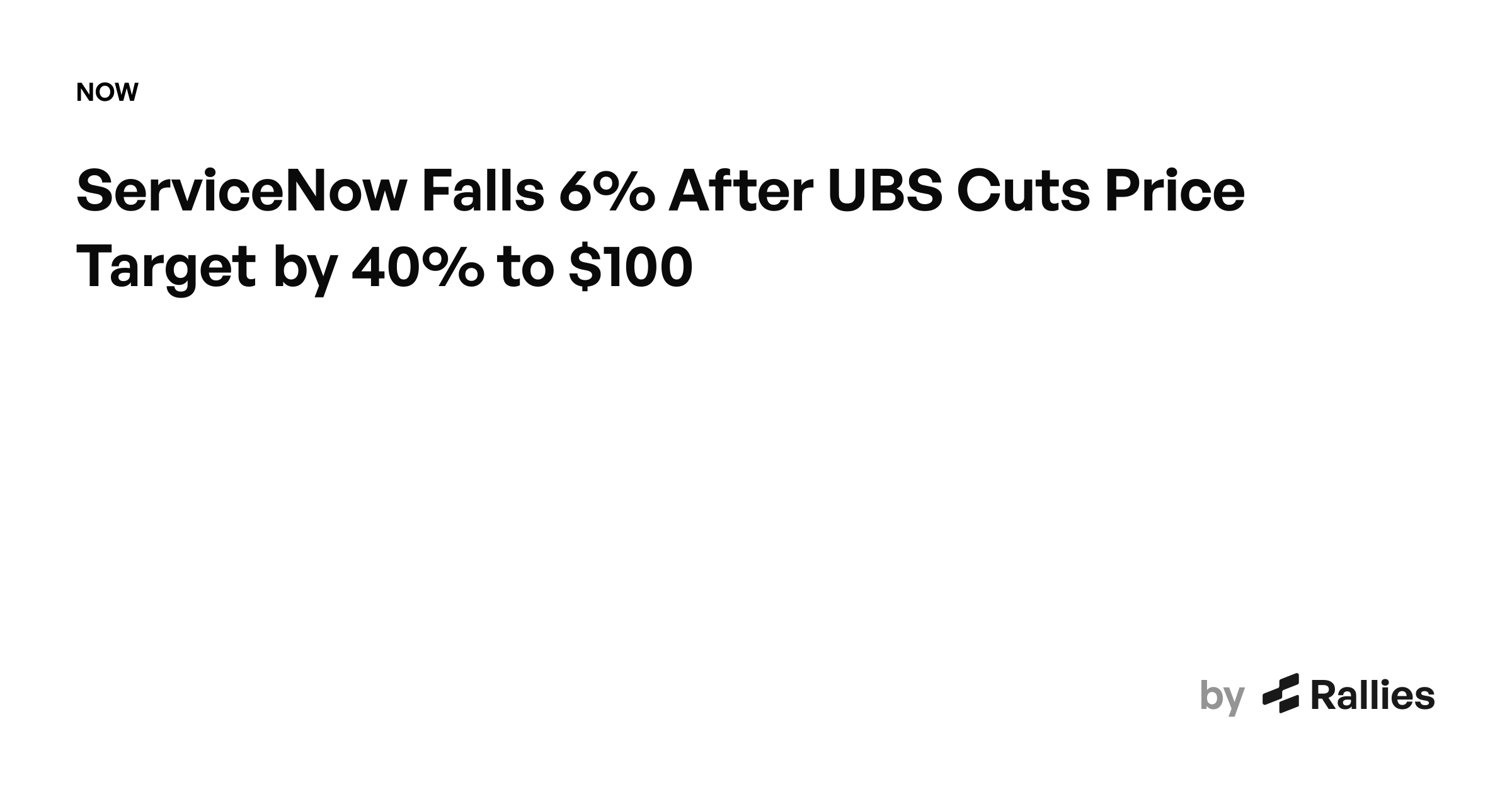 ServiceNow Falls 6% After UBS Cuts Price Target by 40% to $100 - NOW ...