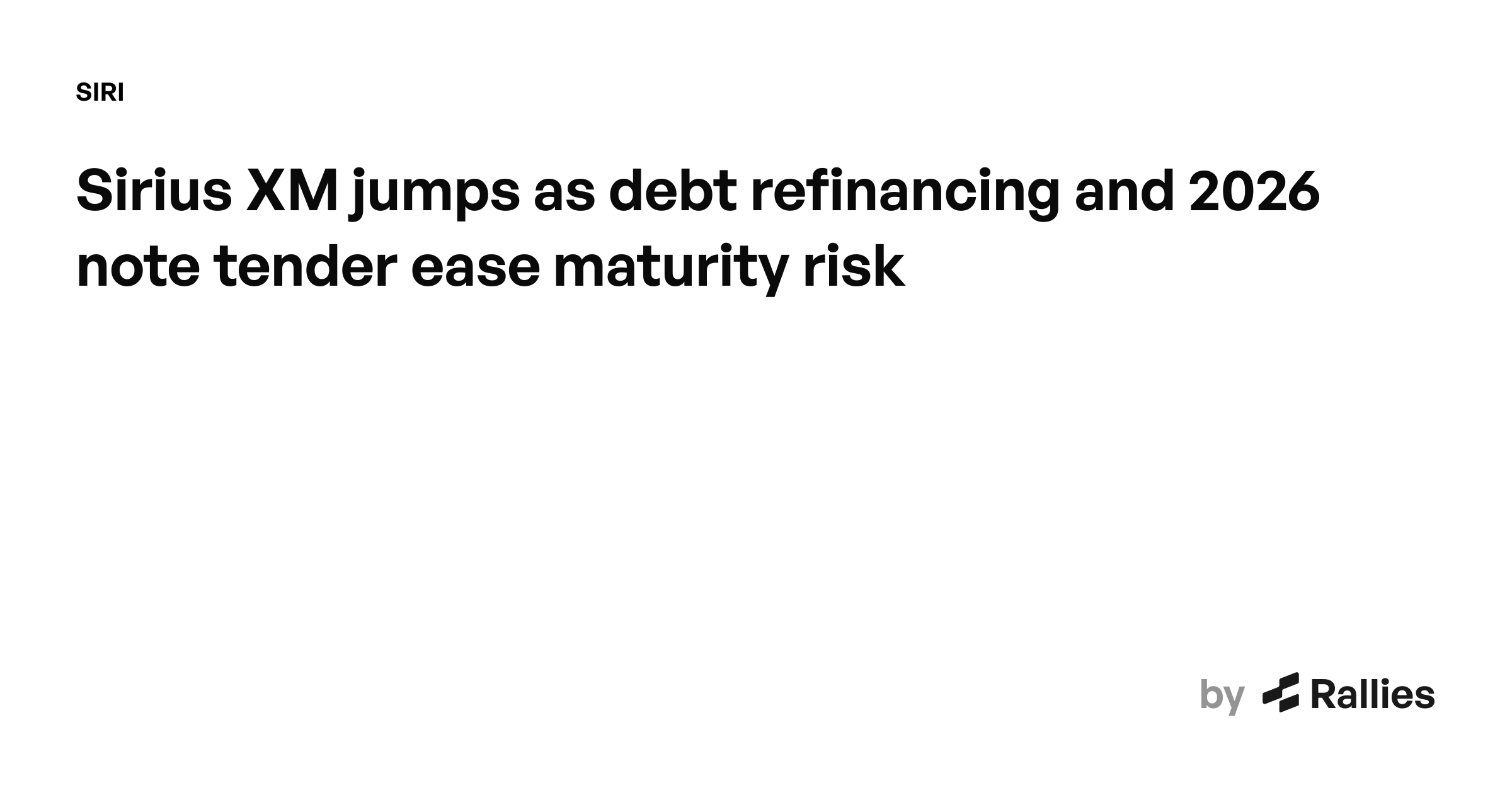 Sirius XM jumps as debt refinancing and 2026 note tender ease maturity ...
