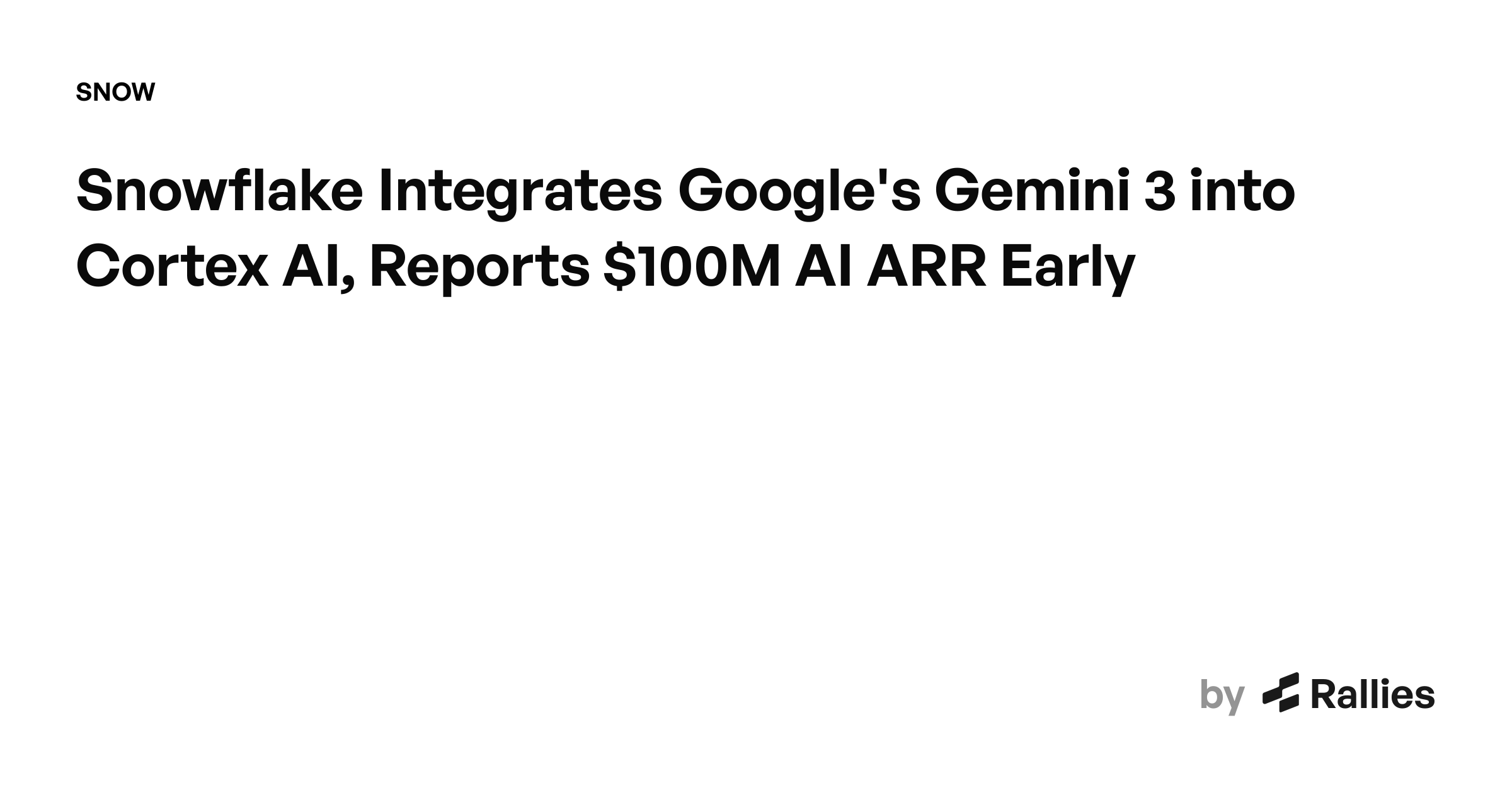 Snowflake Integrates Google's Gemini 3 into Cortex AI, Reports $100M AI ...