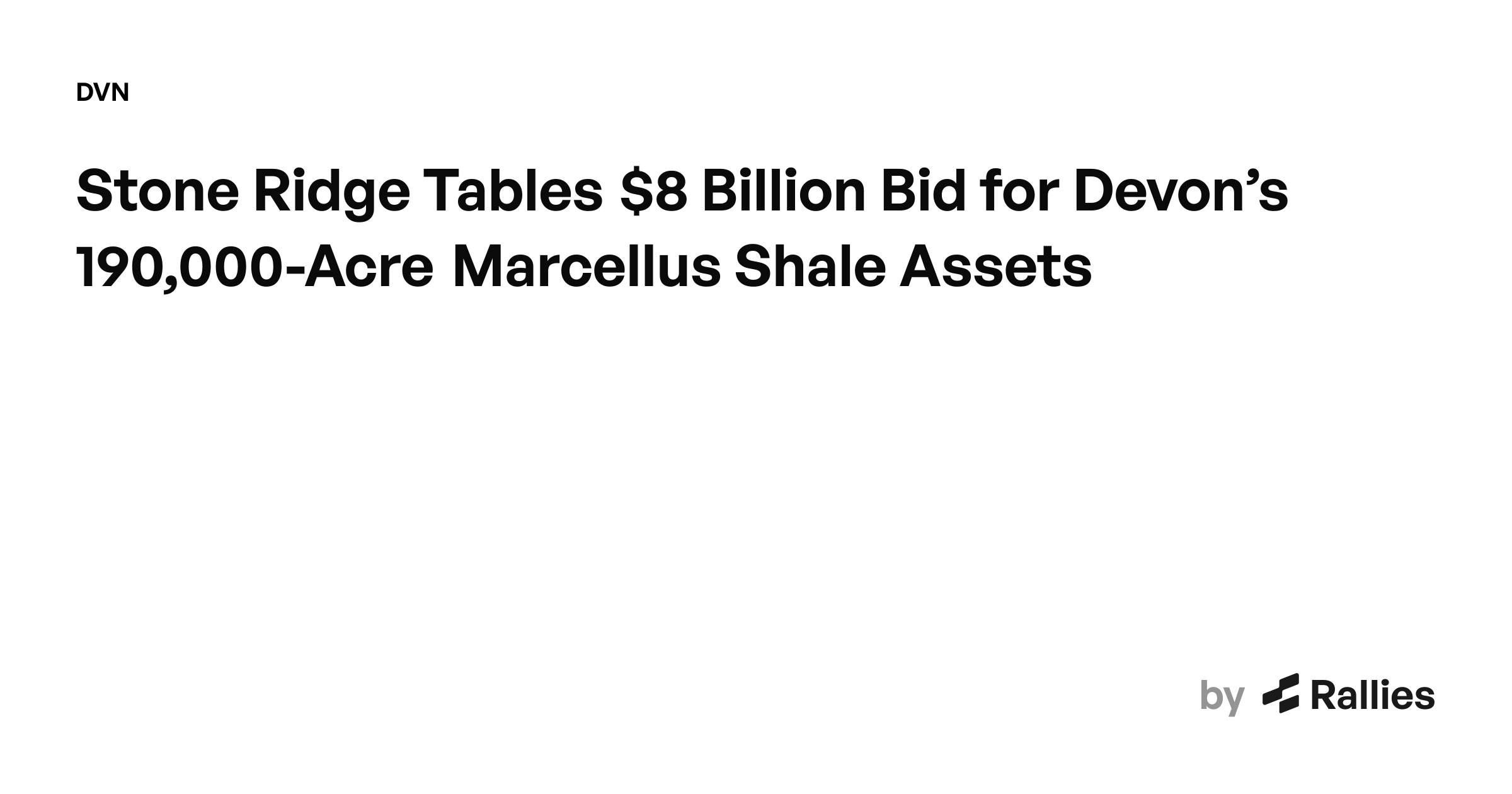 Stone Ridge Tables $8 Billion Bid for Devon’s 190,000-Acre Marcellus ...