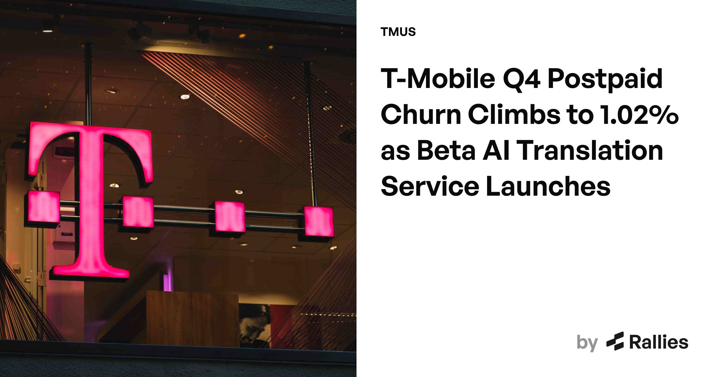 T-Mobile Q4 Postpaid Churn Climbs to 1.02% as Beta AI Translation ...