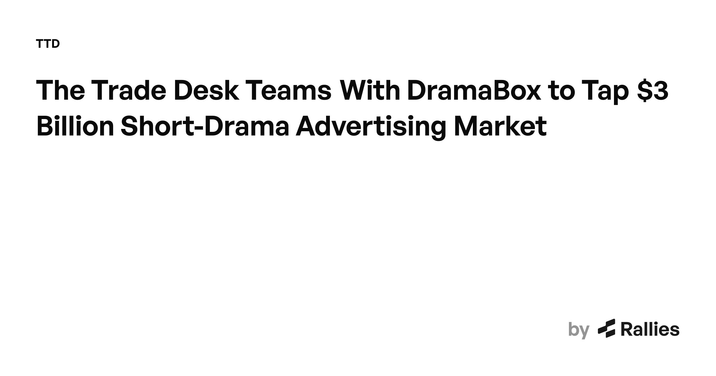 The Trade Desk Teams With DramaBox to Tap $3 Billion Short-Drama ...