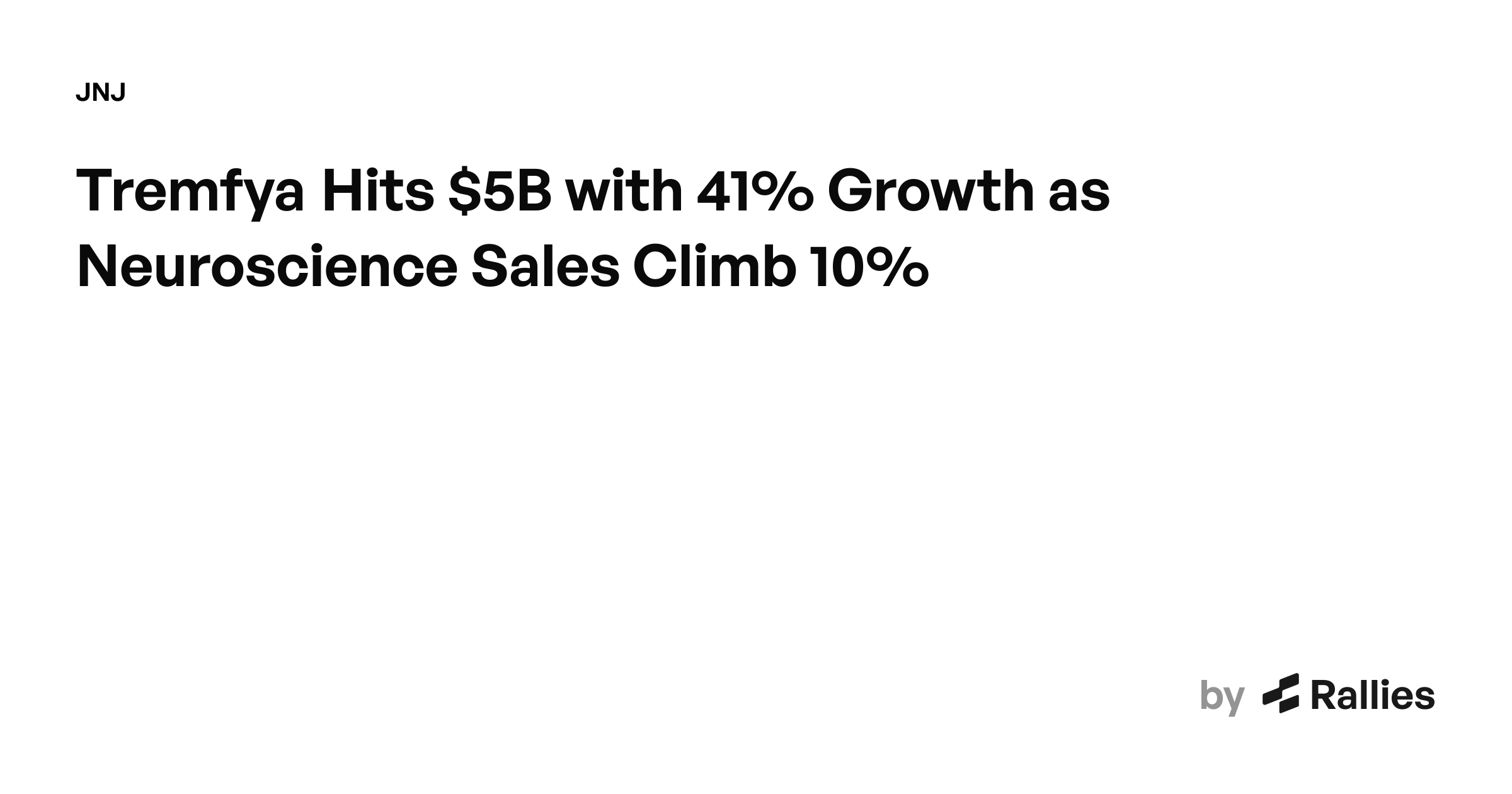 Tremfya Hits $5B with 41% Growth as Neuroscience Sales Climb 10% - JNJ ...