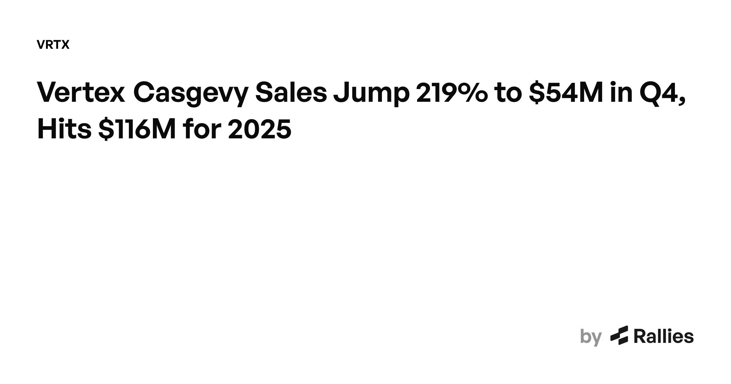 Vertex Casgevy Sales Jump 219% to $54M in Q4, Hits $116M for 2025 ...