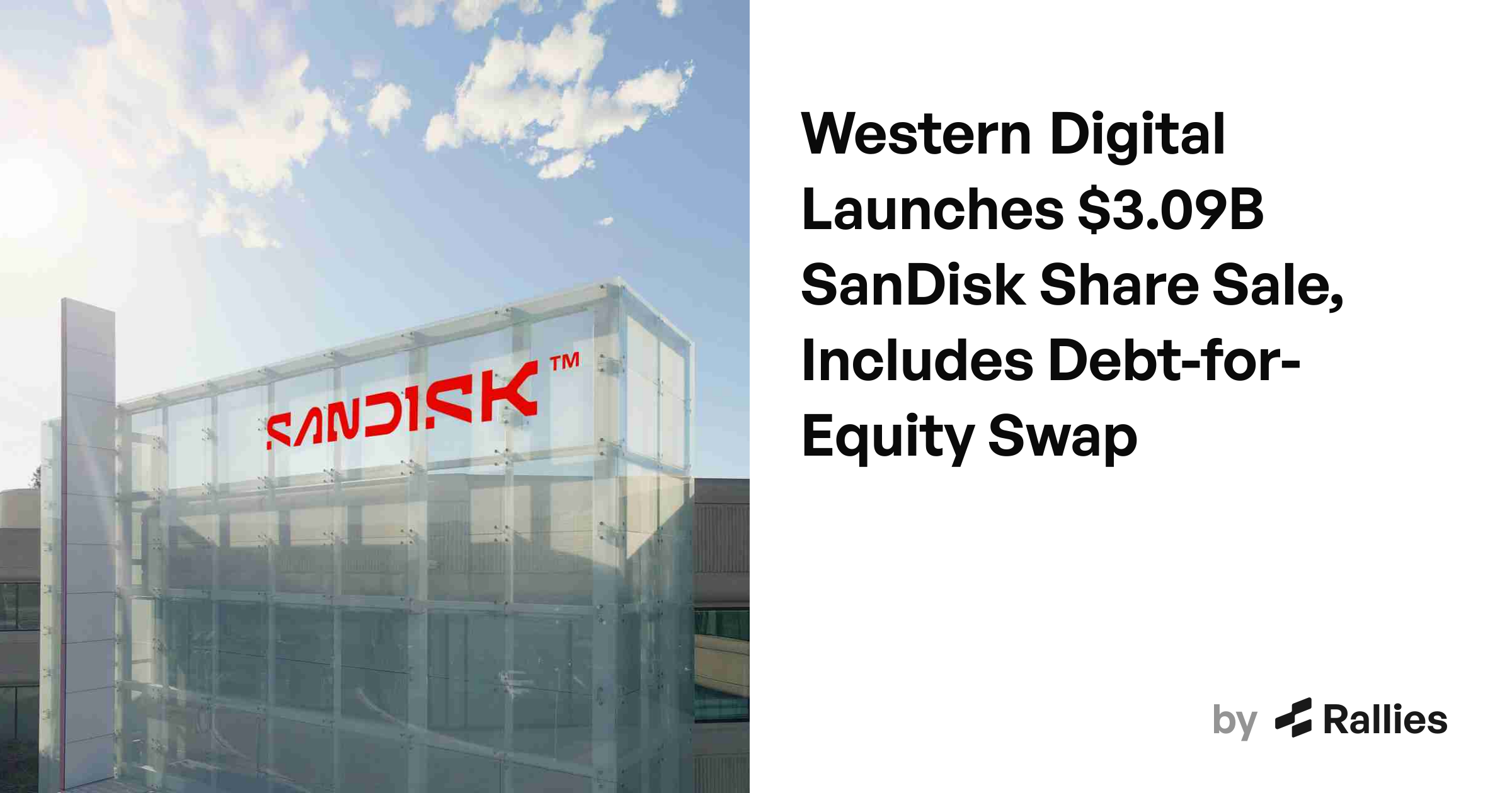 Western Digital Launches $3.09B SanDisk Share Sale, Includes Debt-for ...
